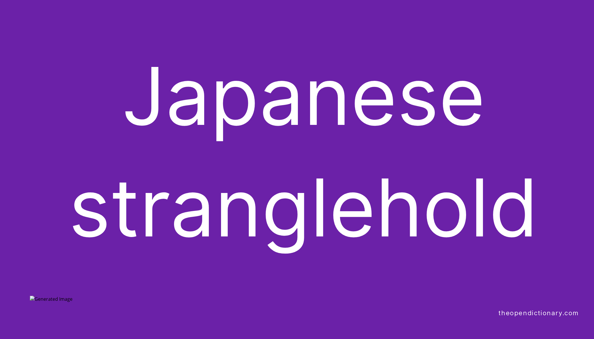 Japanese stranglehold | Meaning of Japanese stranglehold | Definition ...