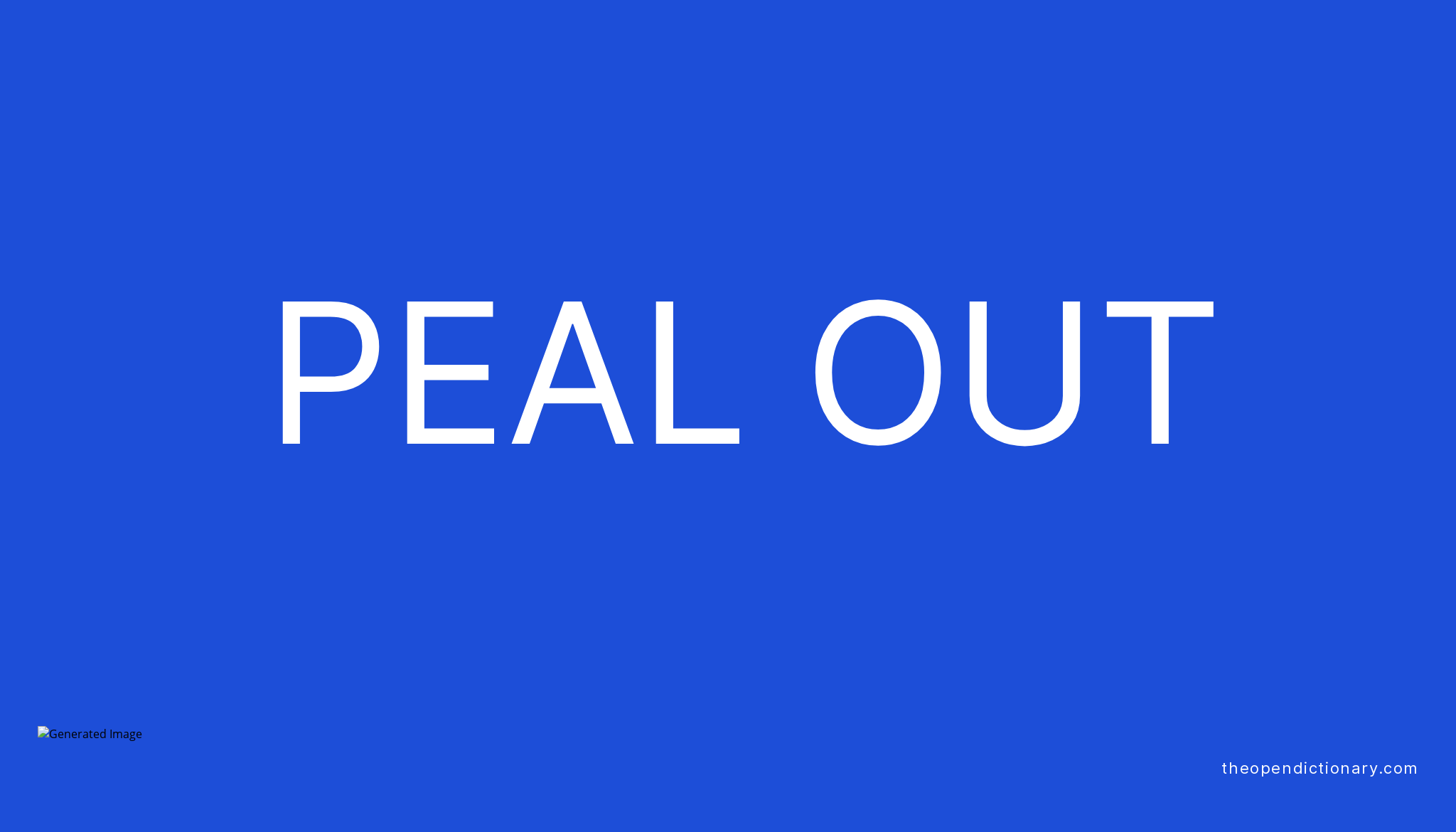 PEAL OUT - The Open Dictionary
