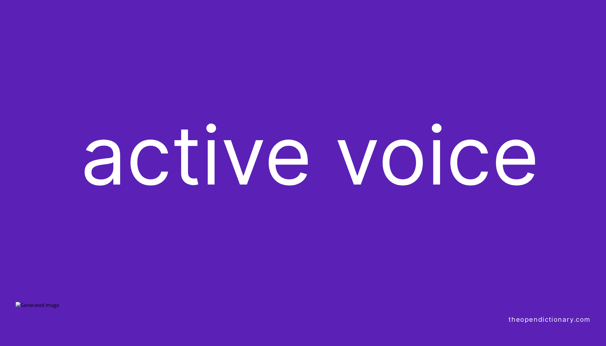 ACTIVE VOICE - The Open Dictionary