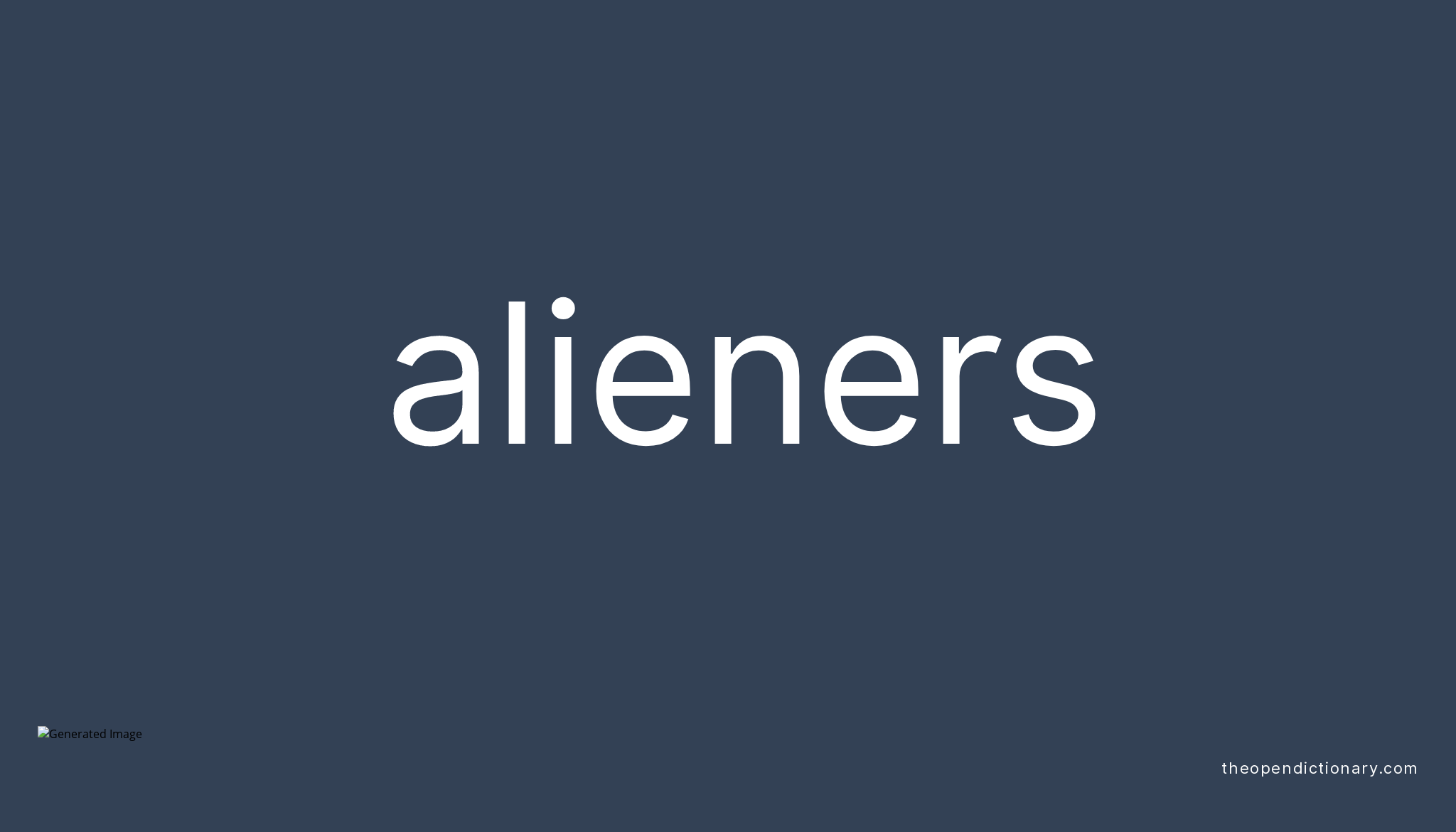 ALIENERS - The Open Dictionary