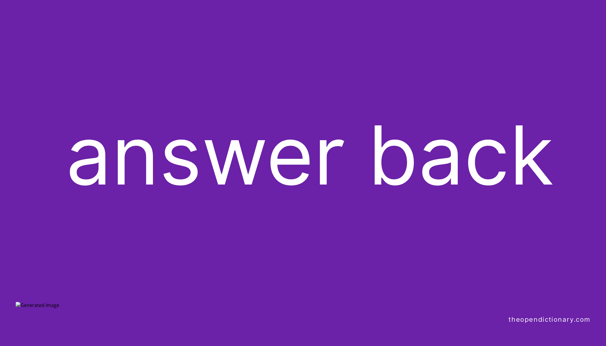 ANSWER BACK - The Open Dictionary
