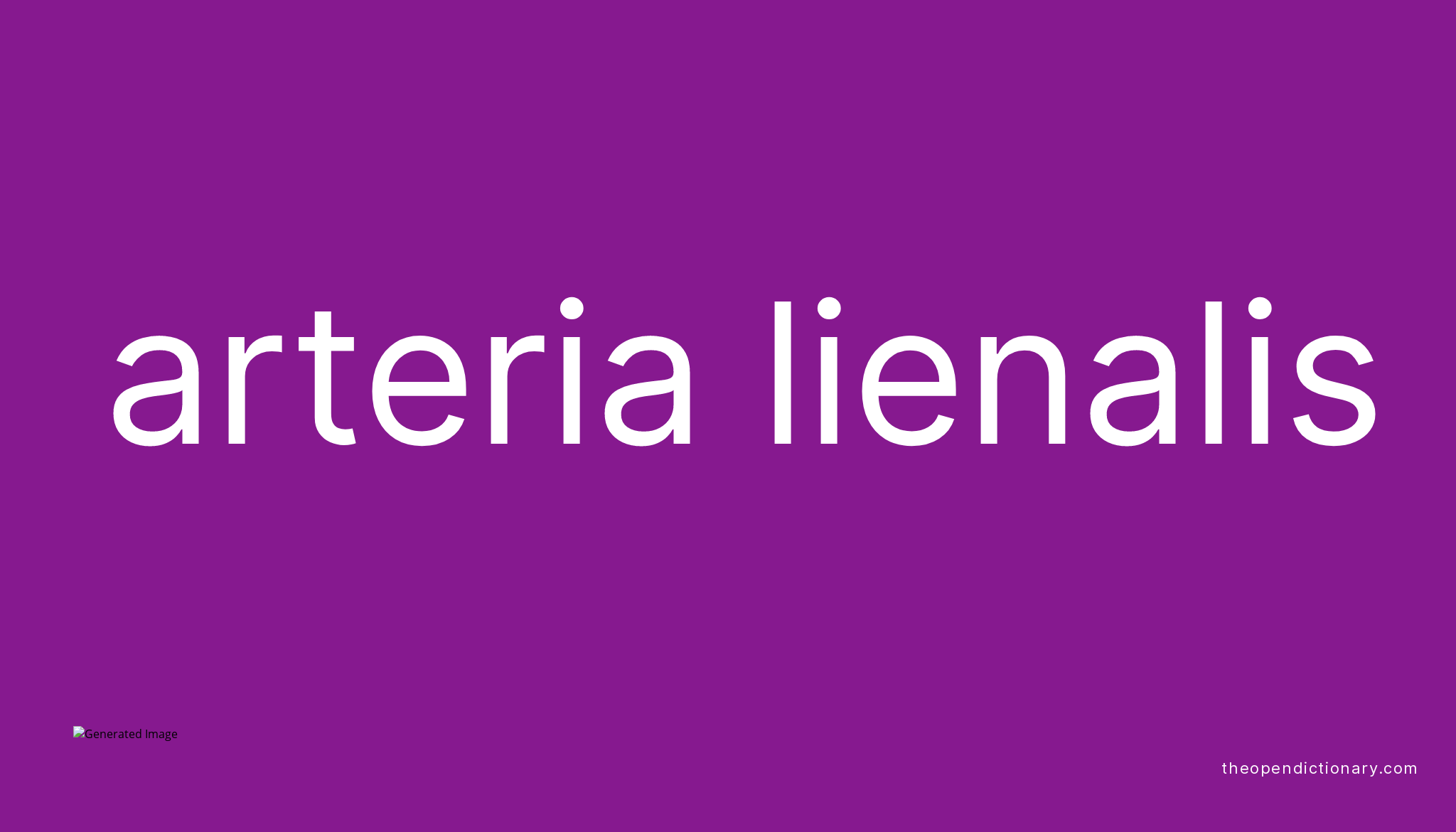 ARTERIA LIENALIS - The Open Dictionary