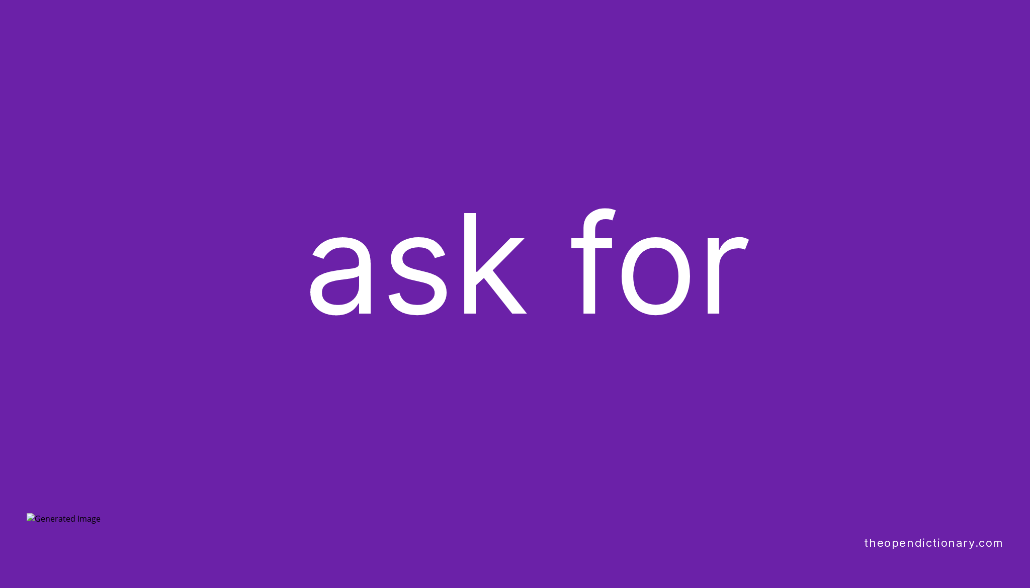 ASK FOR - The Open Dictionary