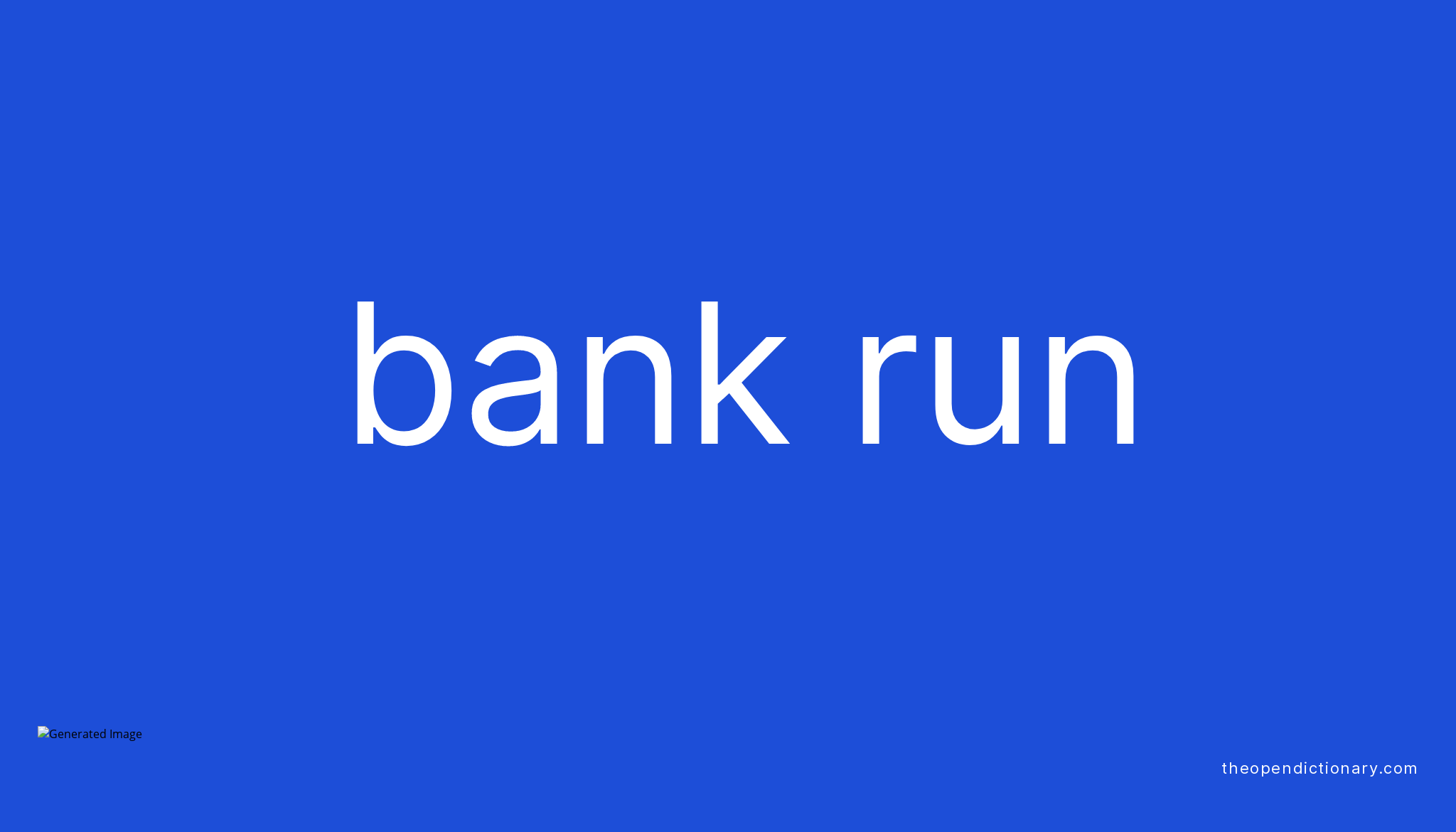 BANK RUN - The Open Dictionary