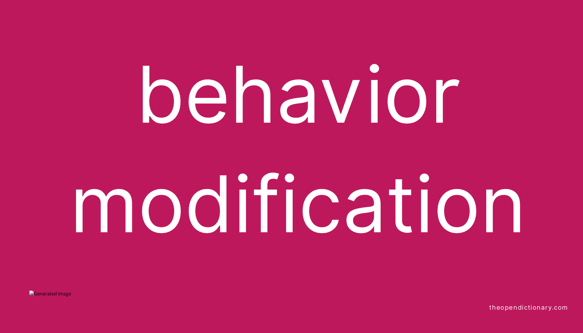 BEHAVIOR MODIFICATION - The Open Dictionary