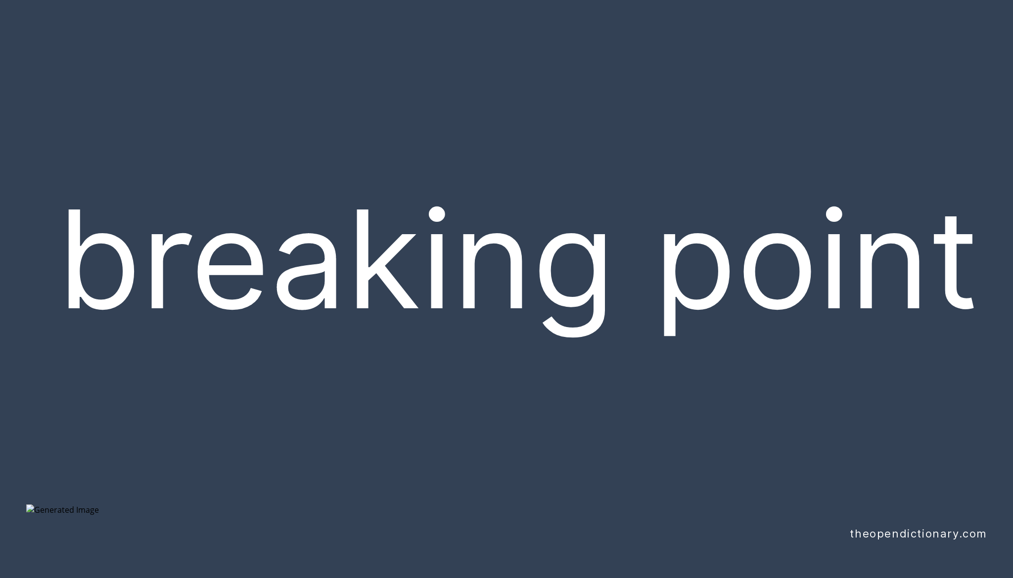 BREAKING POINT - The Open Dictionary