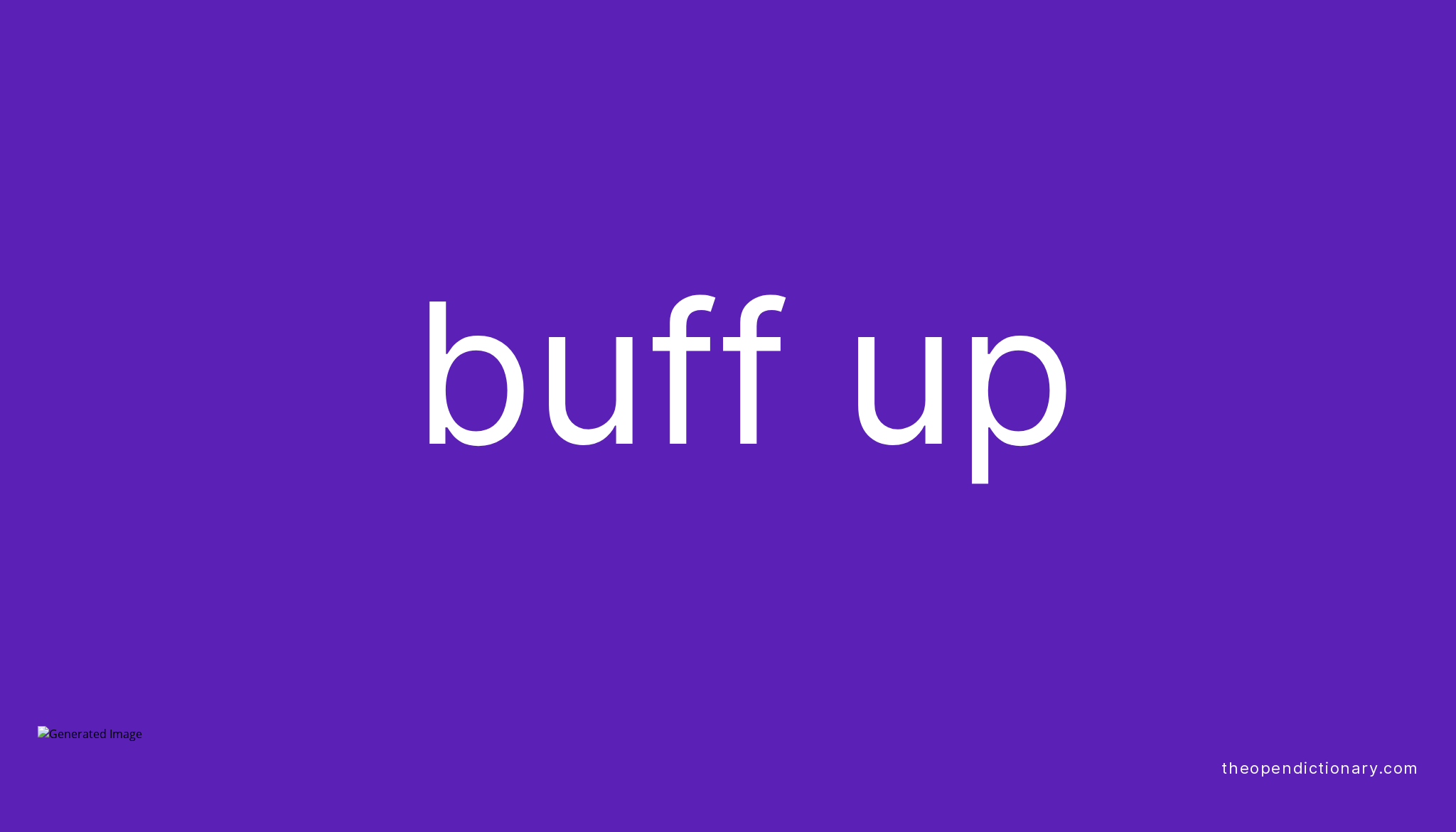 BUFF UP - The Open Dictionary