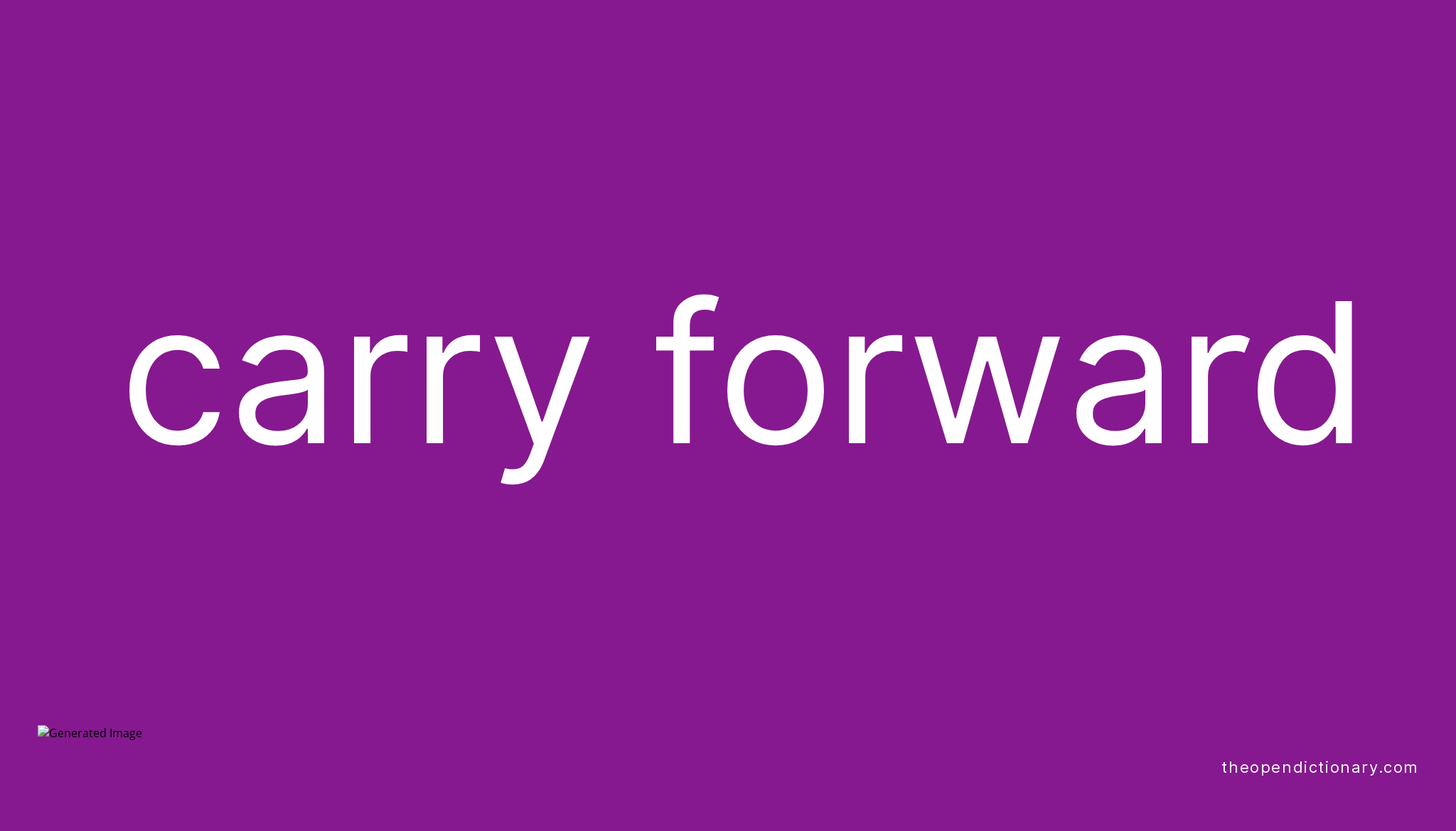 CARRY FORWARD - The Open Dictionary