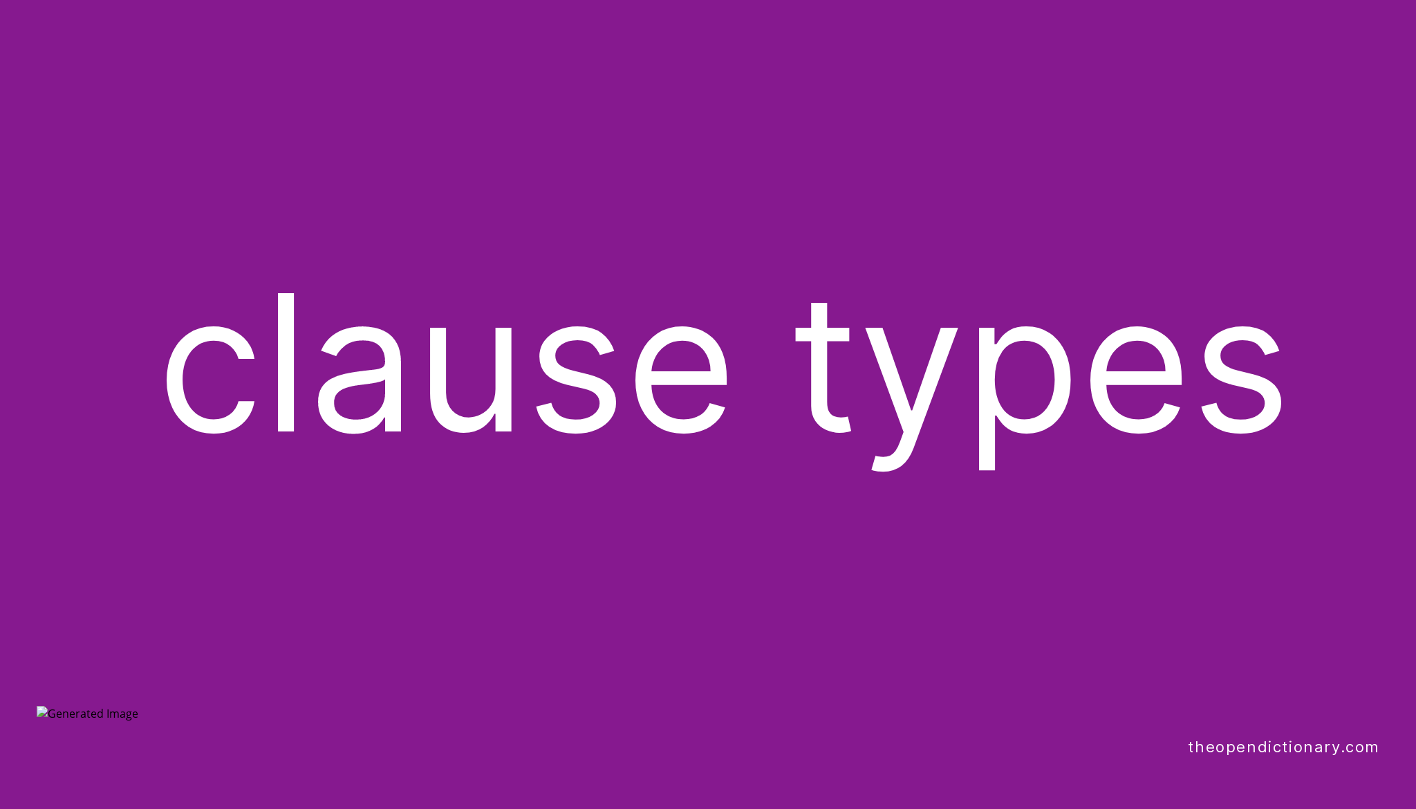 CLAUSE TYPES - The Open Dictionary