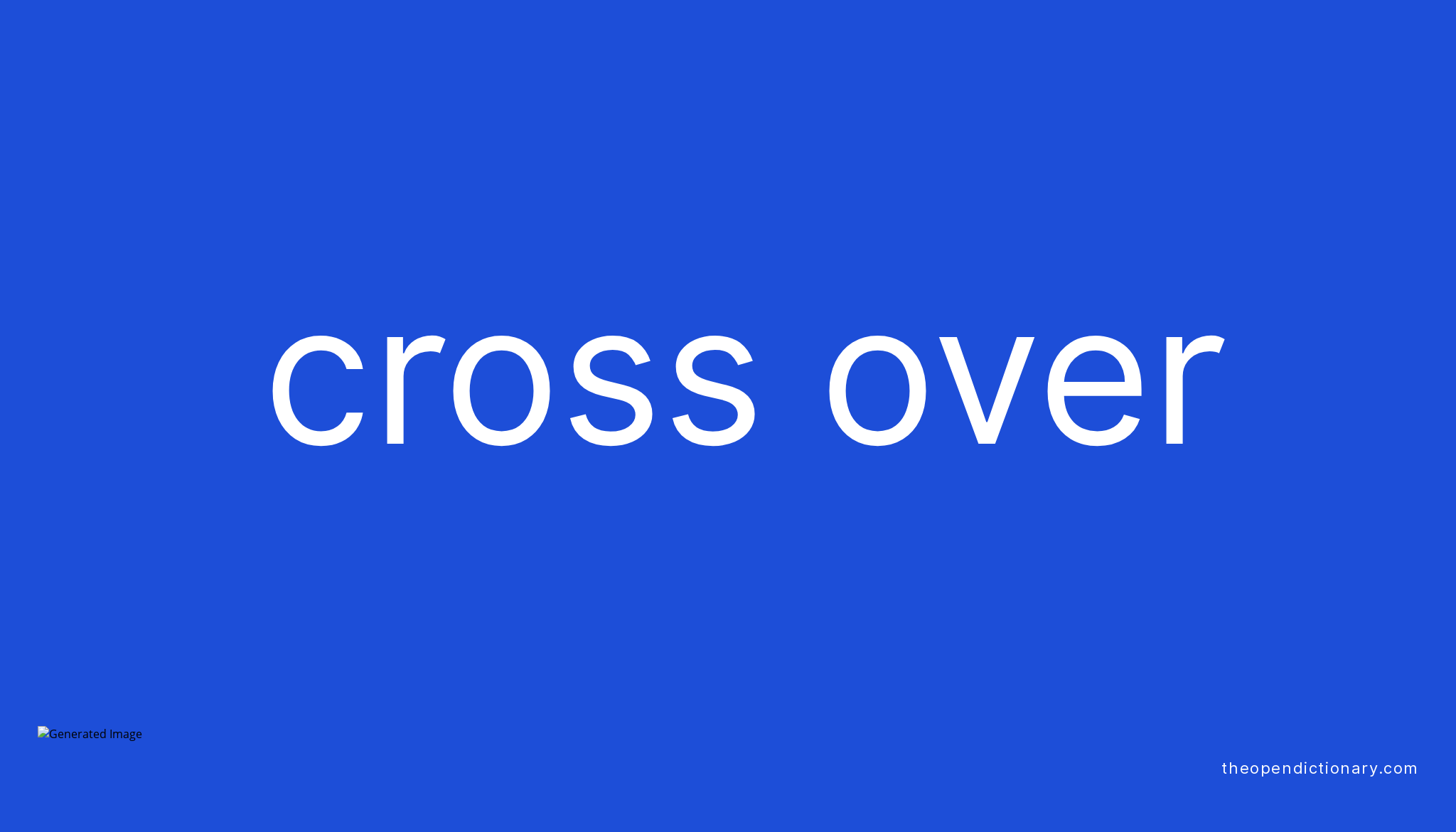 CROSS OVER - The Open Dictionary