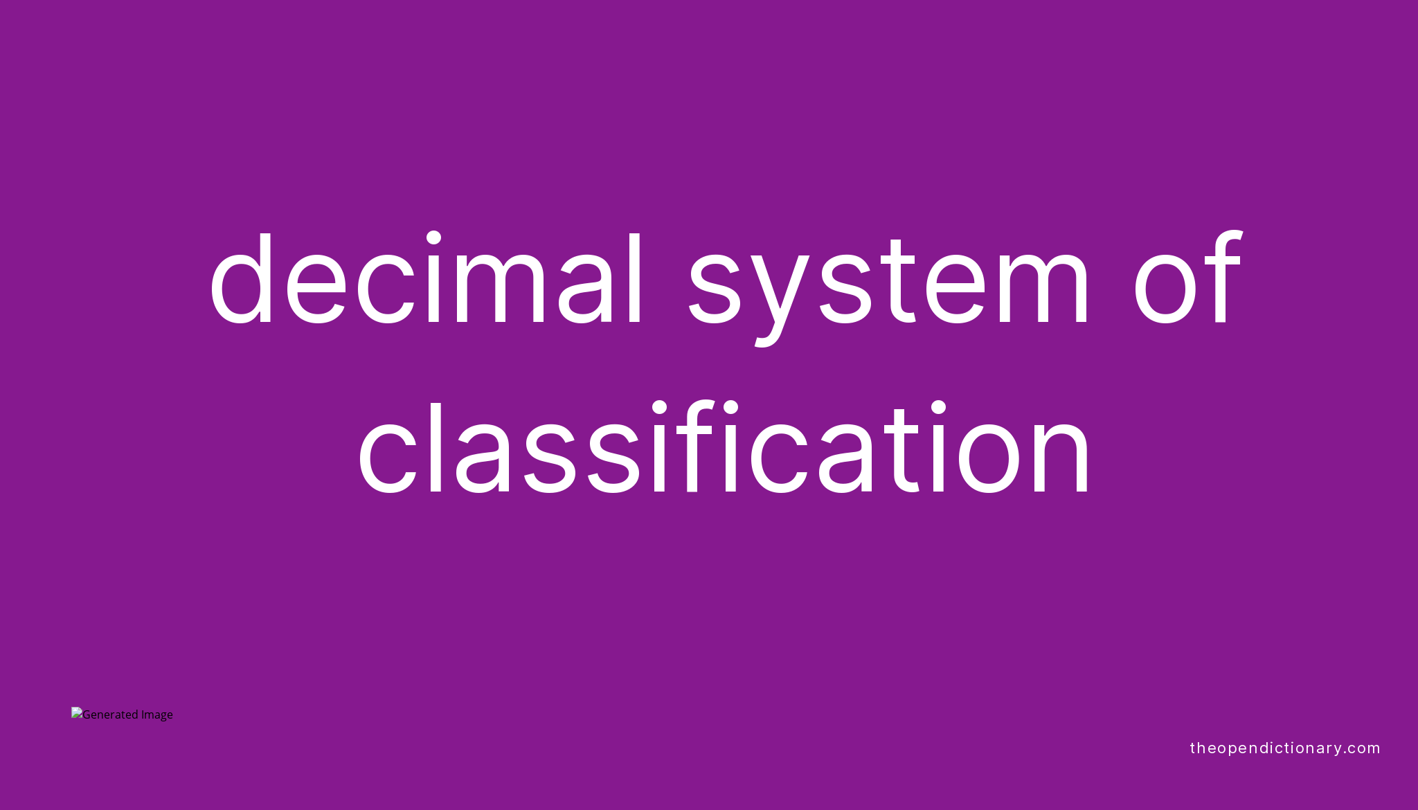 Decimal system of classification | Meaning of Decimal system of ...