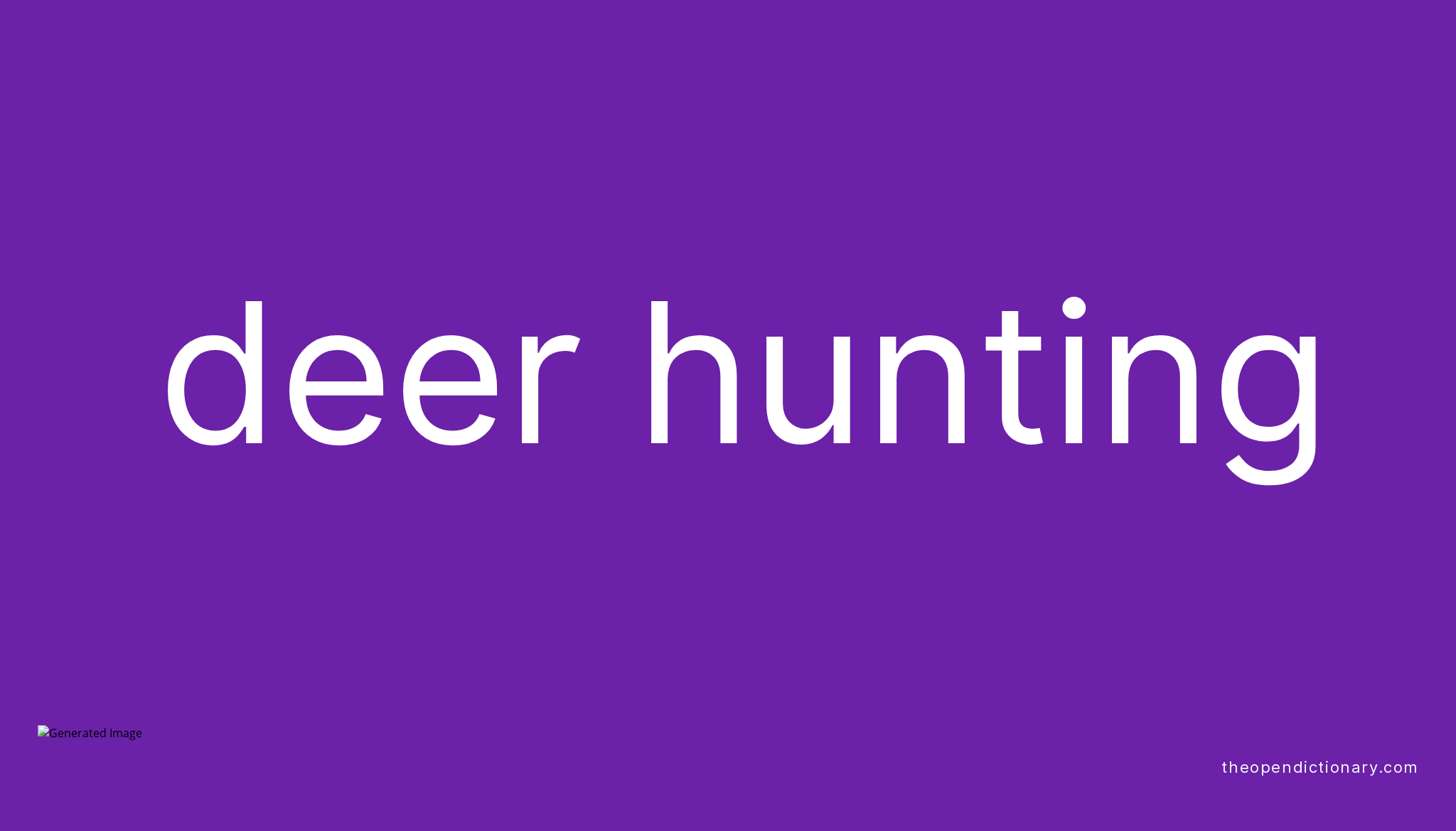 Deer hunting | Meaning of Deer hunting | Definition of Deer hunting ...