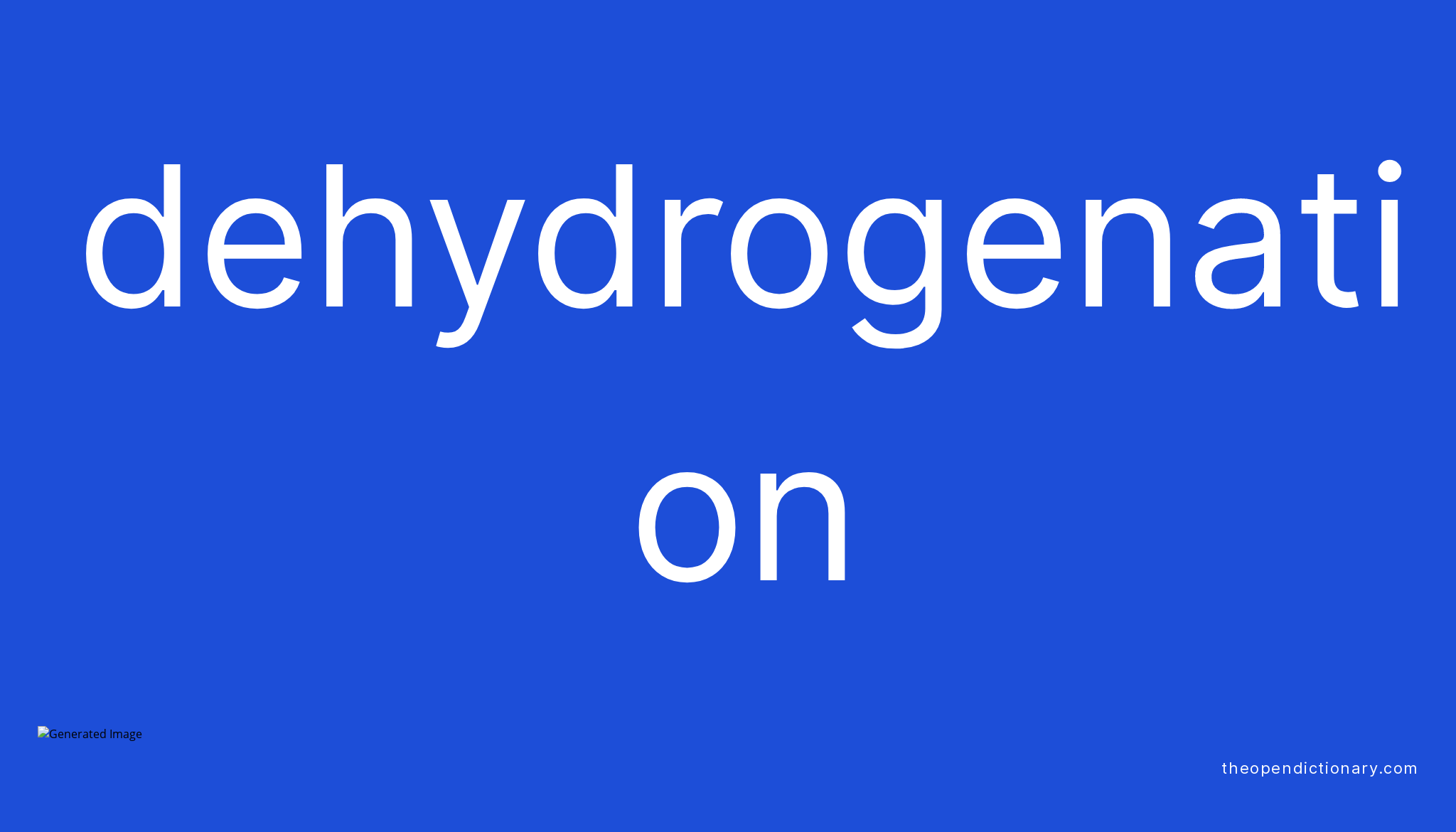 Dehydrogenation Meaning Of Dehydrogenation Definition Of dehydrogenation-meaning-of-dehydrogenation-definition-of
