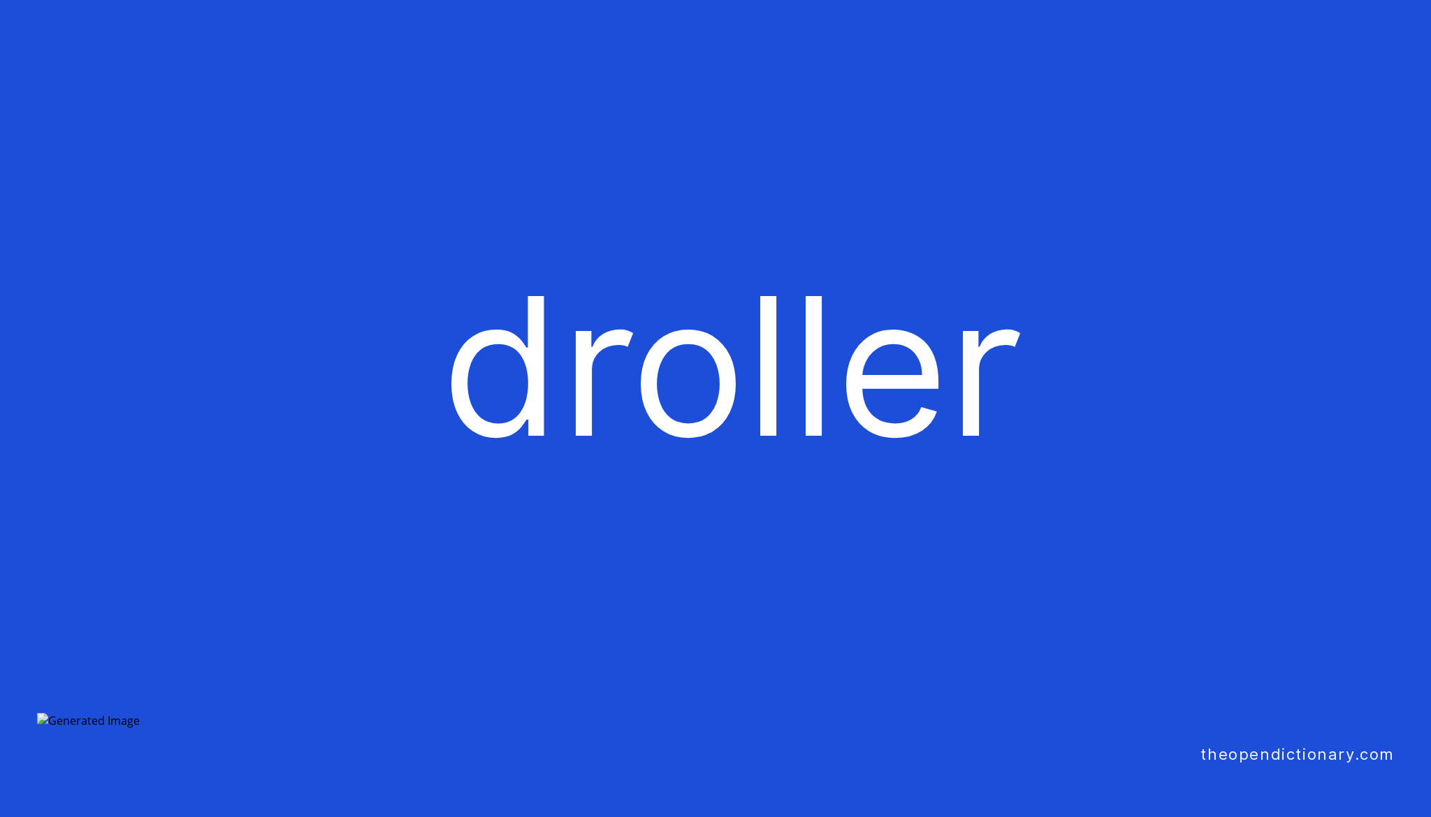 DROLLER - The Open Dictionary