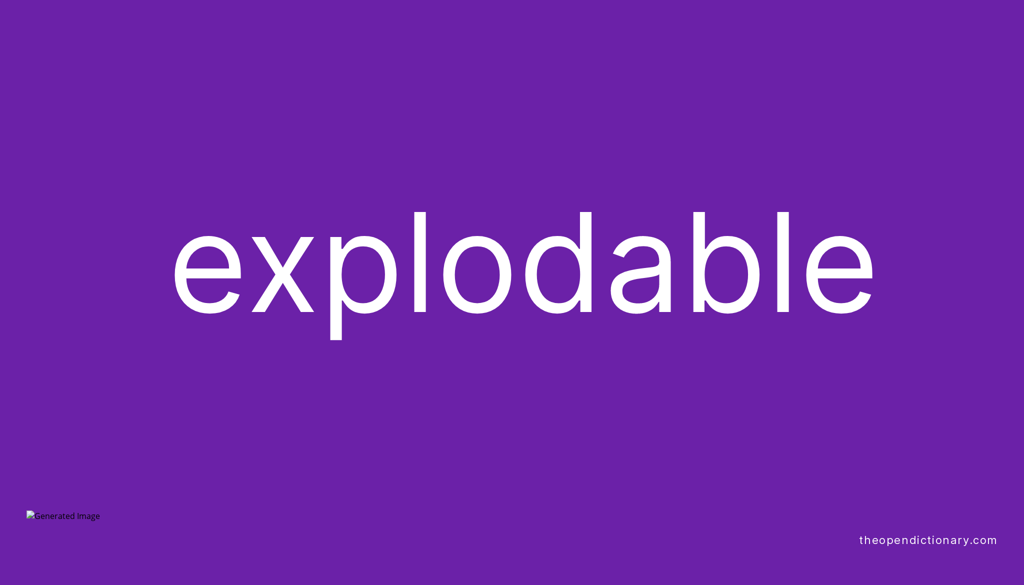EXPLODABLE - The Open Dictionary