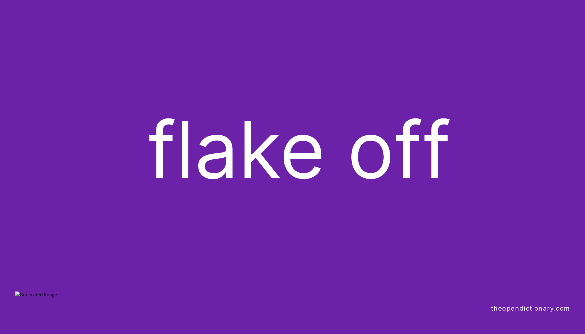 FLAKE OFF - The Open Dictionary