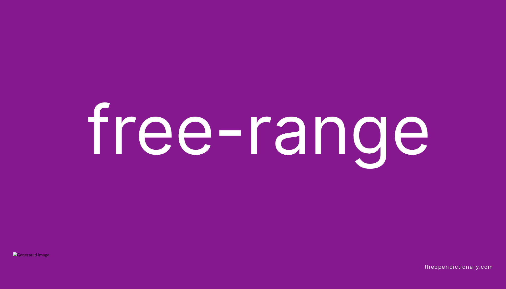 Free range Meaning Of Free range Definition Of Free range Example 