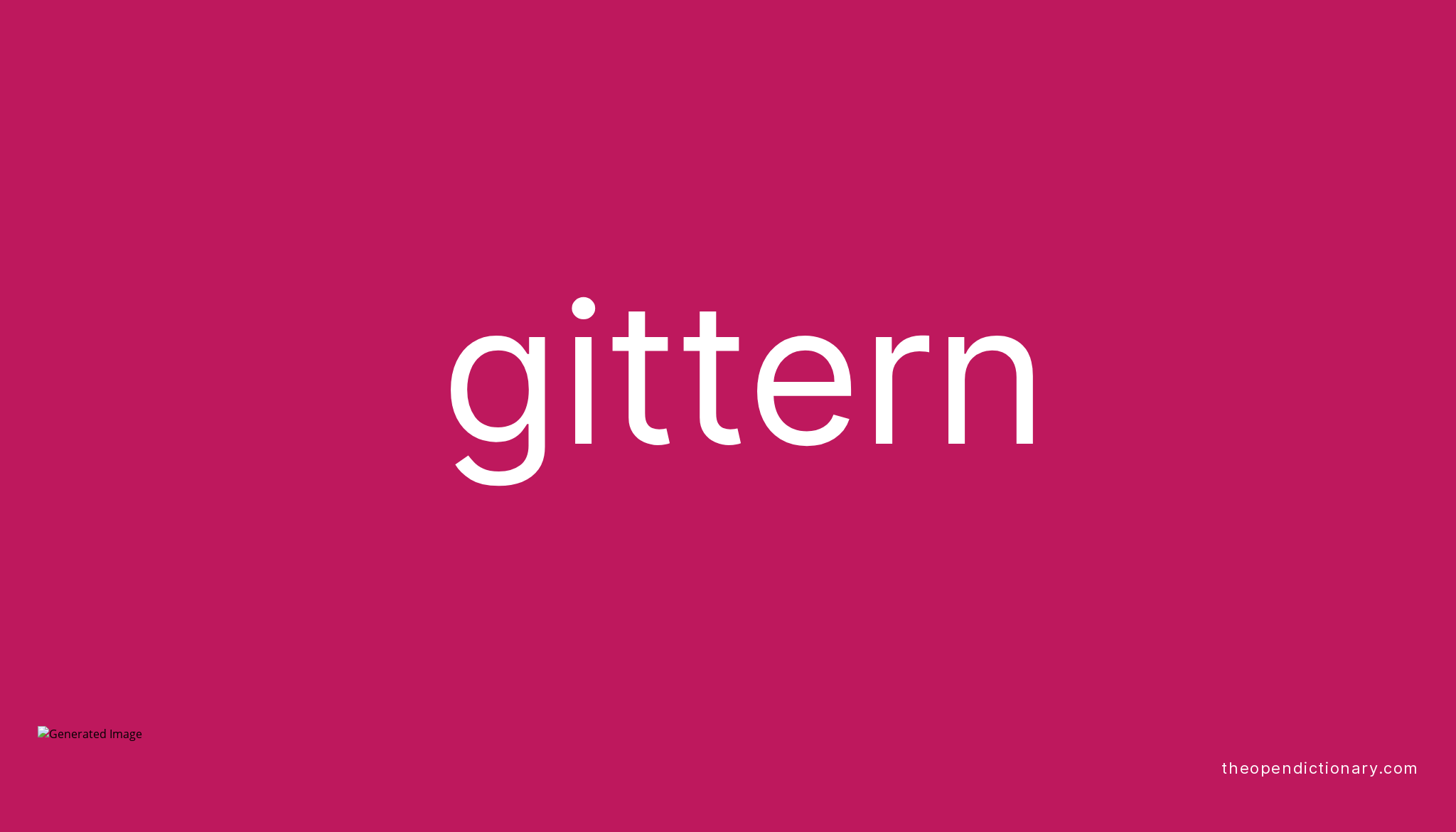 Gittern | Meaning of Gittern | Definition of Gittern | Example of Gittern