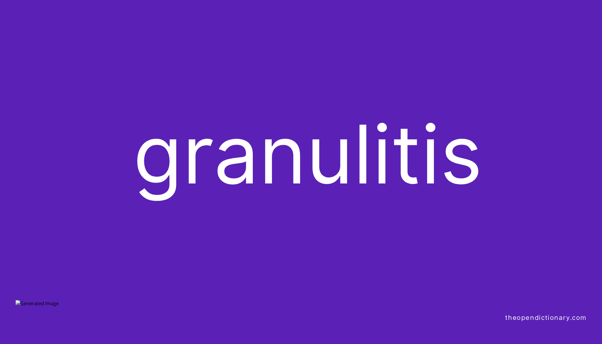 GRANULITIS - The Open Dictionary