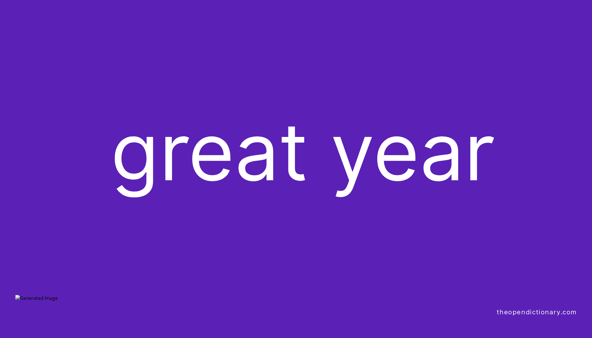GREAT YEAR - The Open Dictionary