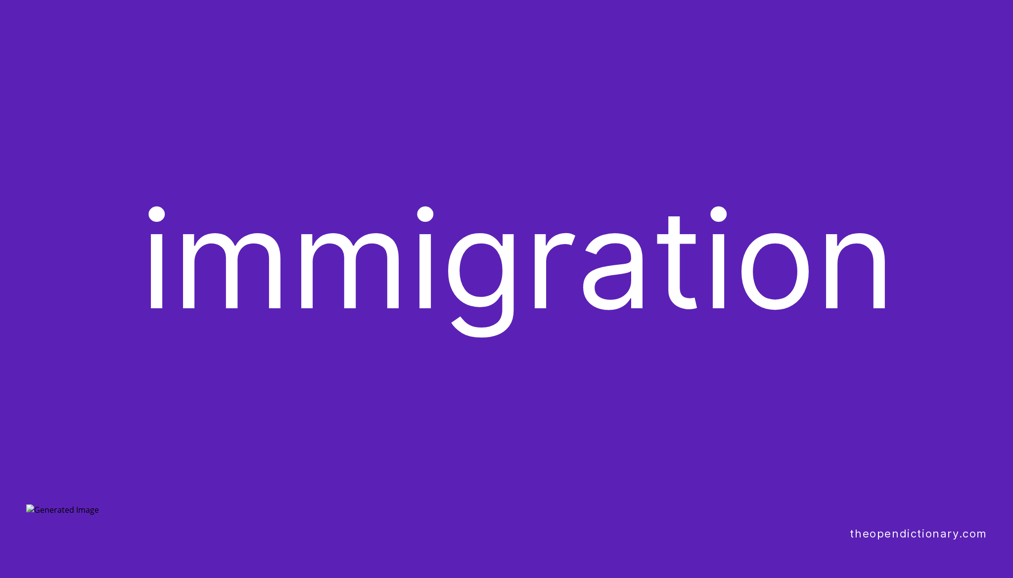 Immigration | Meaning of Immigration | Definition of Immigration ...