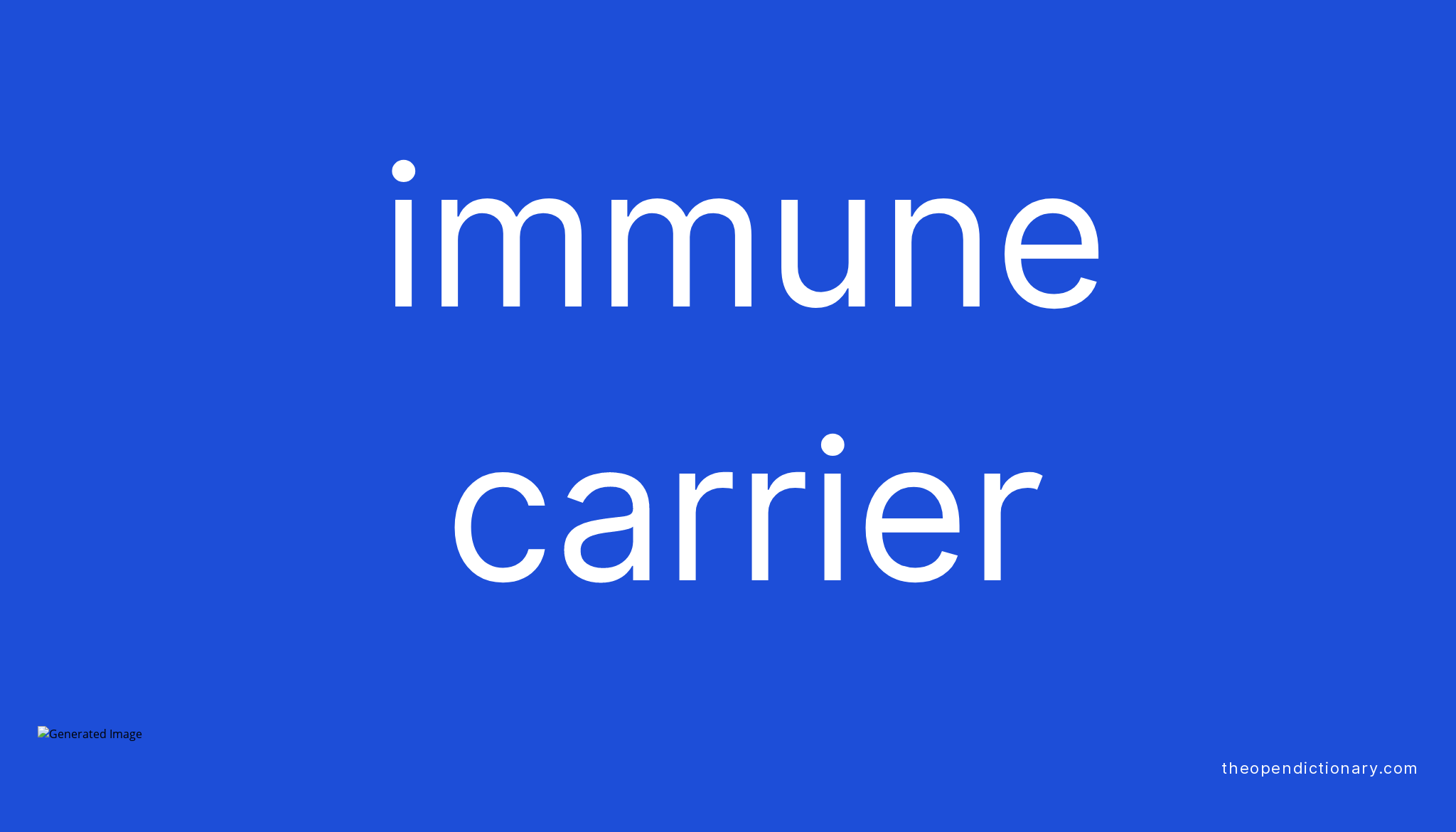 IMMUNE CARRIER - The Open Dictionary
