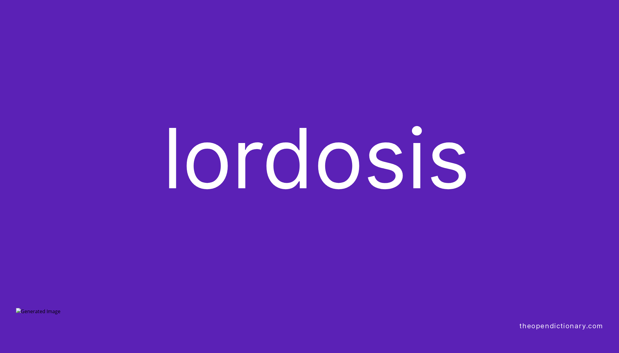 Lordosis Meaning Of Lordosis Definition Of Lordosis Example Of lordosis-meaning-of-lordosis-definition-of-lordosis-example-of