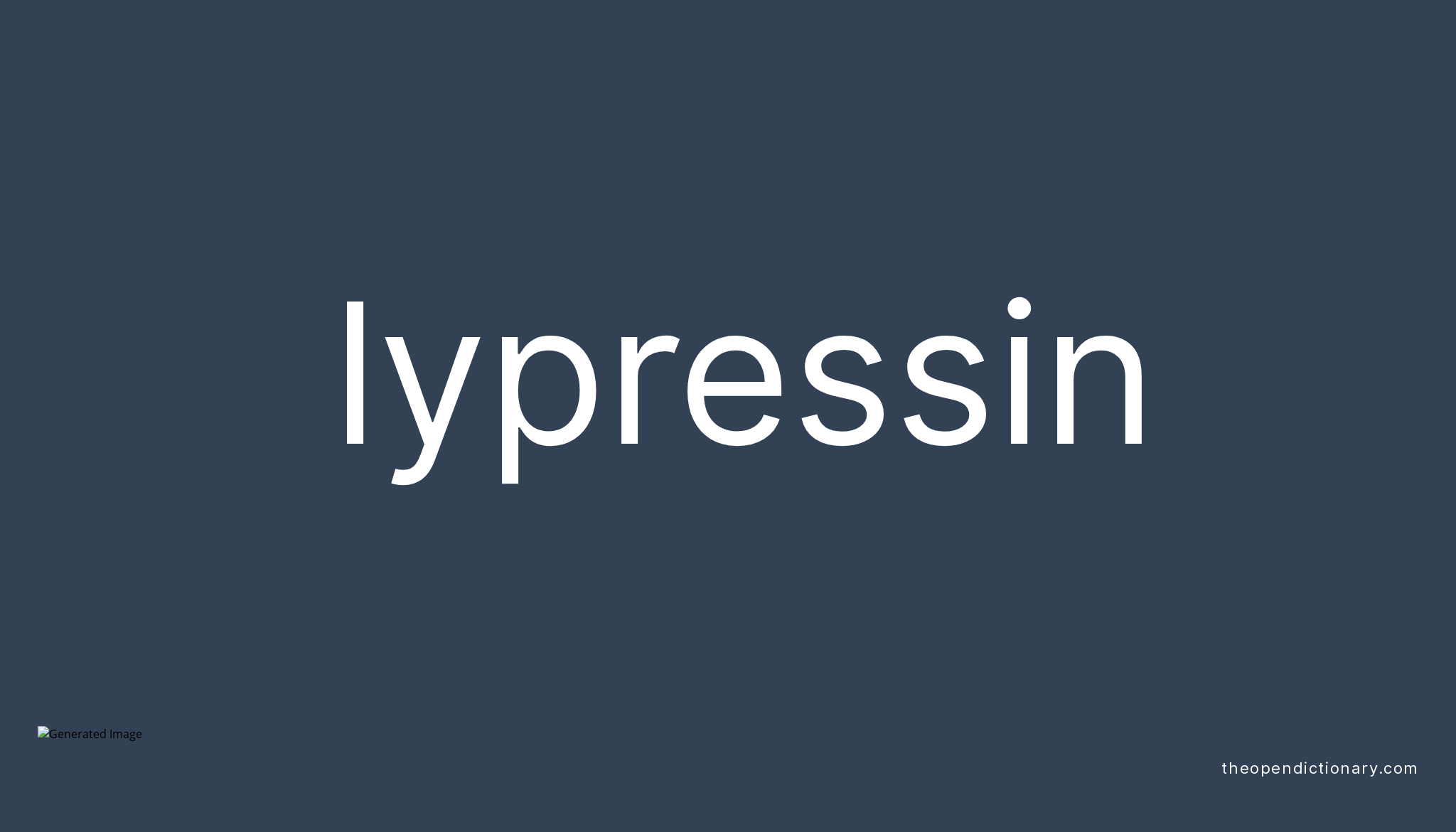 LYPRESSIN - The Open Dictionary