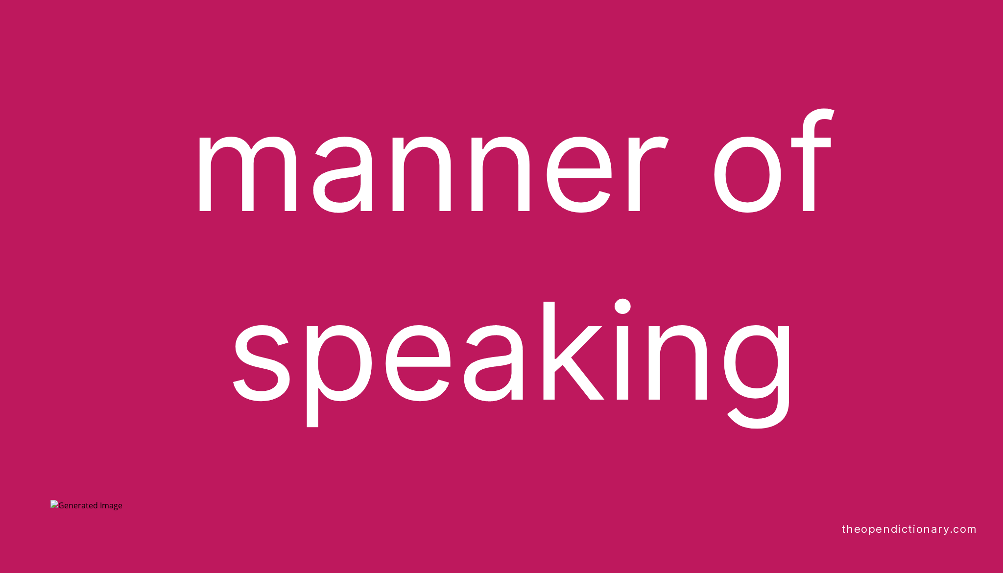 MANNER OF SPEAKING - The Open Dictionary