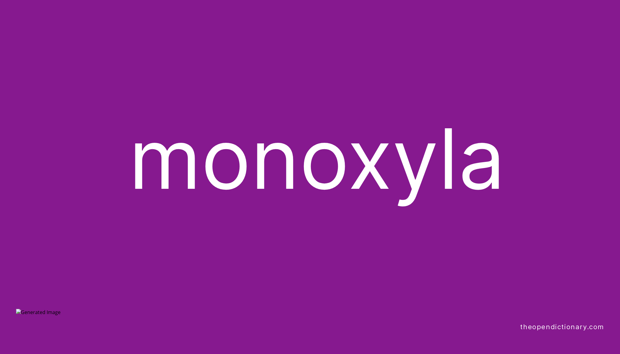 MONOXYLA - The Open Dictionary