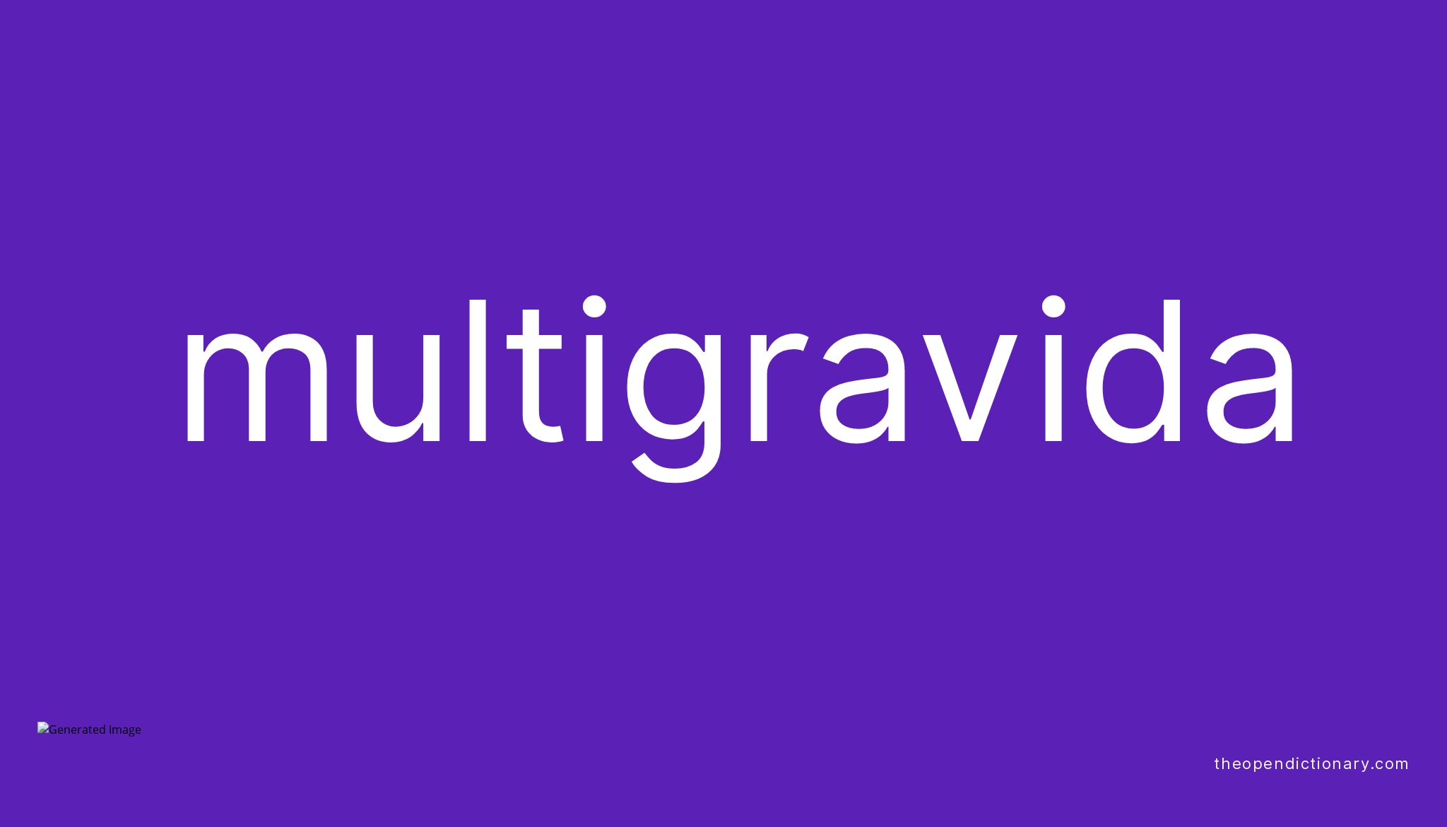 Multigravida | Meaning of Multigravida | Definition of Multigravida ...
