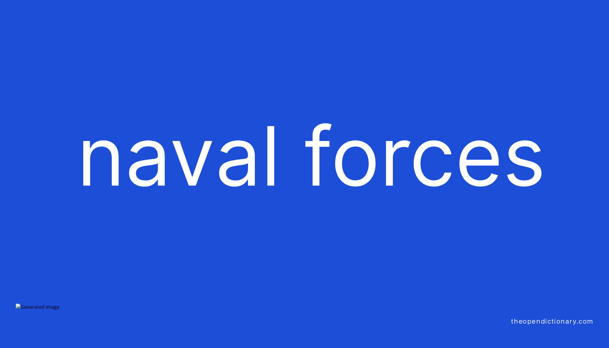 Naval forces | Meaning of Naval forces | Definition of Naval forces ...