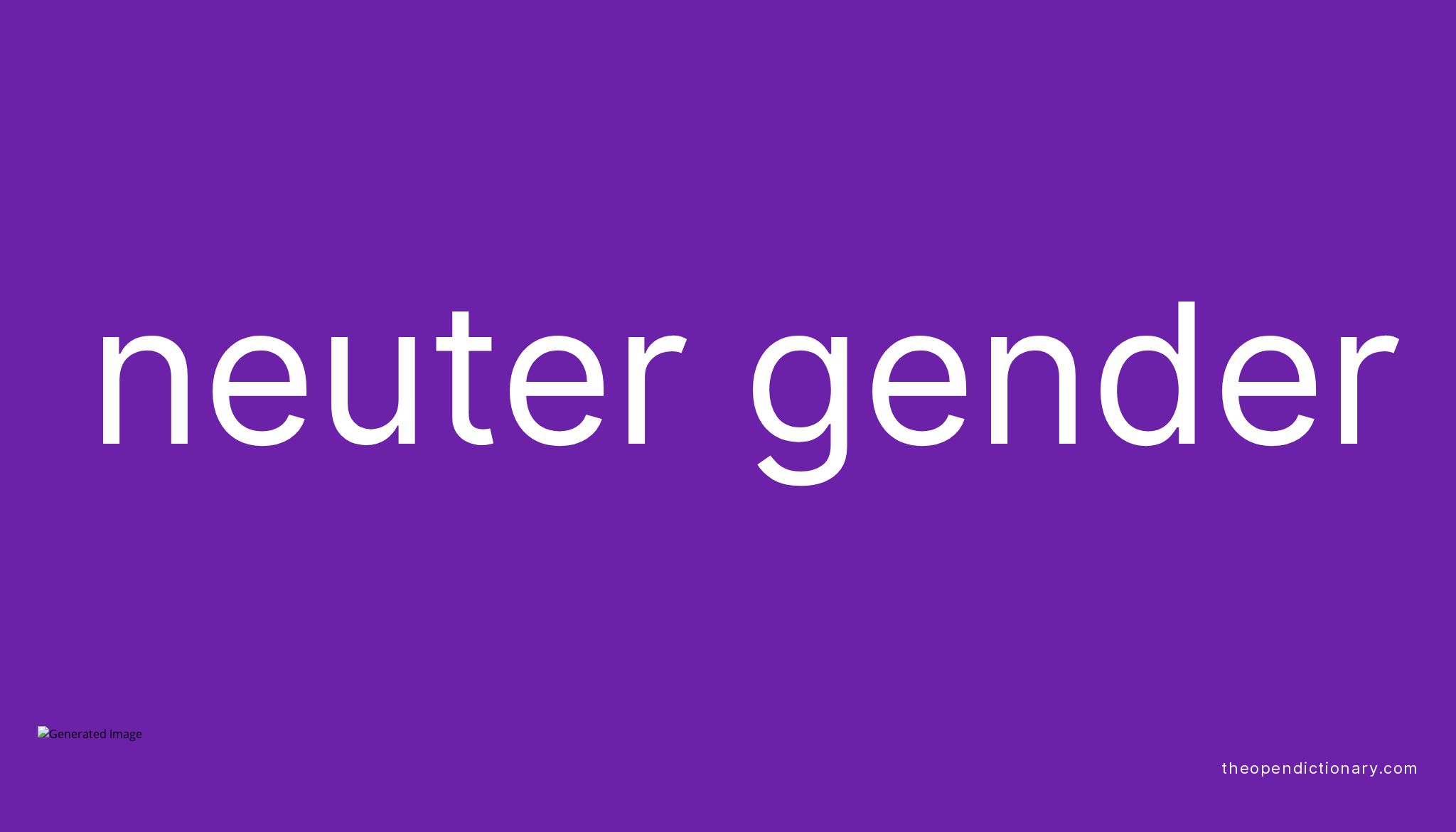 NEUTER GENDER - The Open Dictionary