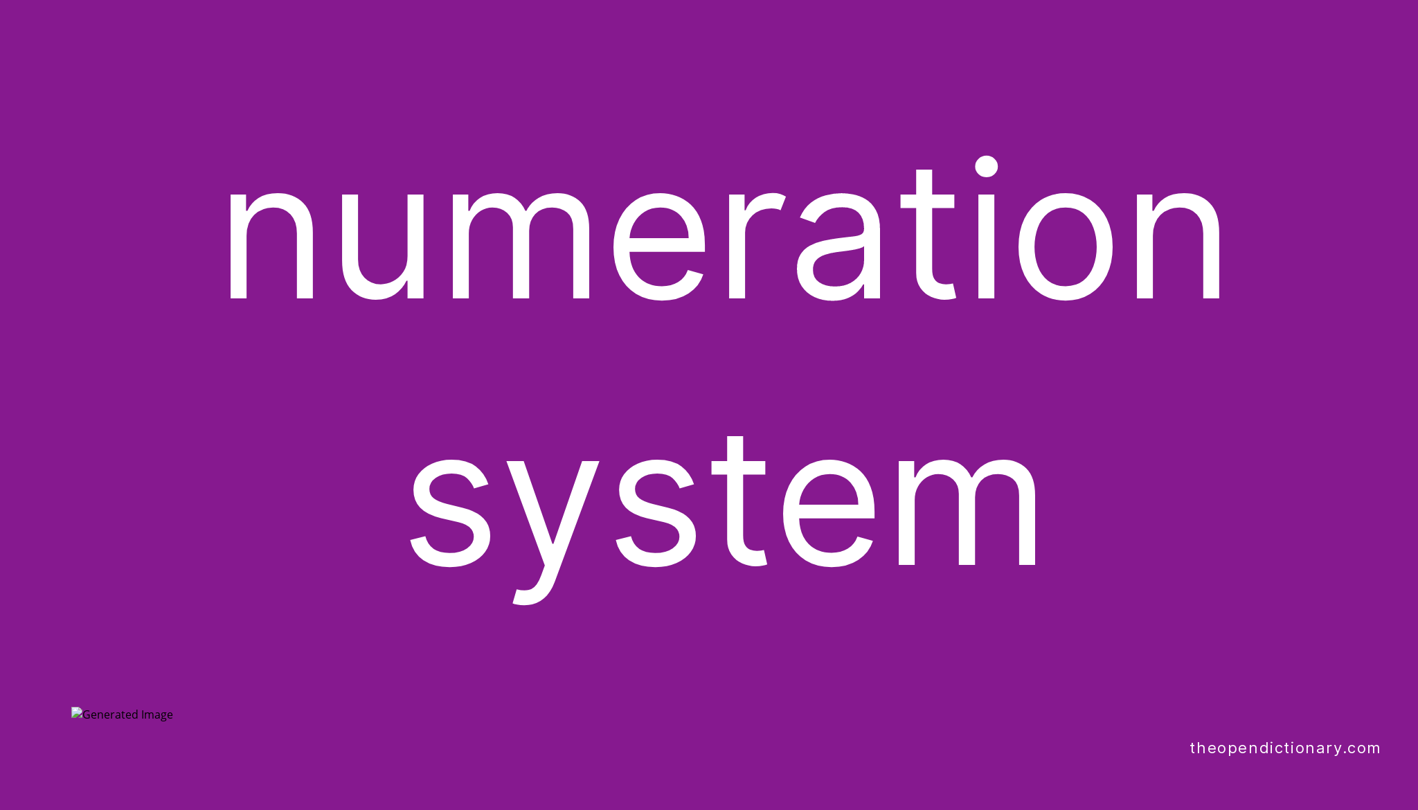 Numeration system | Meaning of Numeration system | Definition of ...