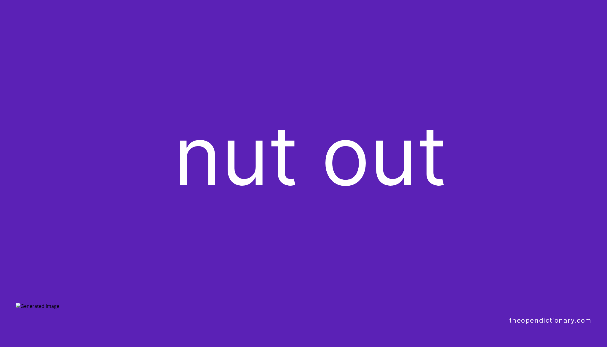 NUT OUT - The Open Dictionary