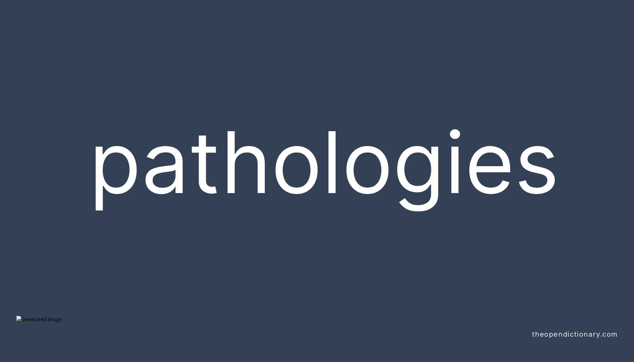 PATHOLOGIES - The Open Dictionary