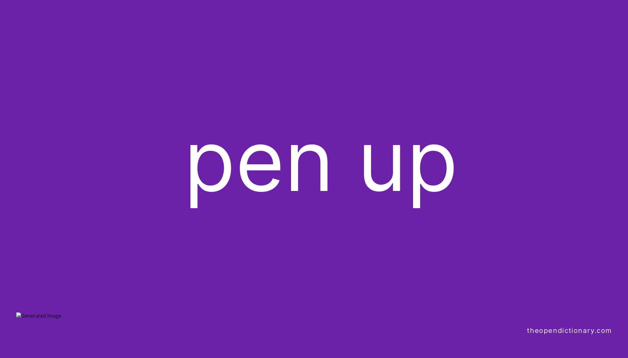 PEN UP - The Open Dictionary