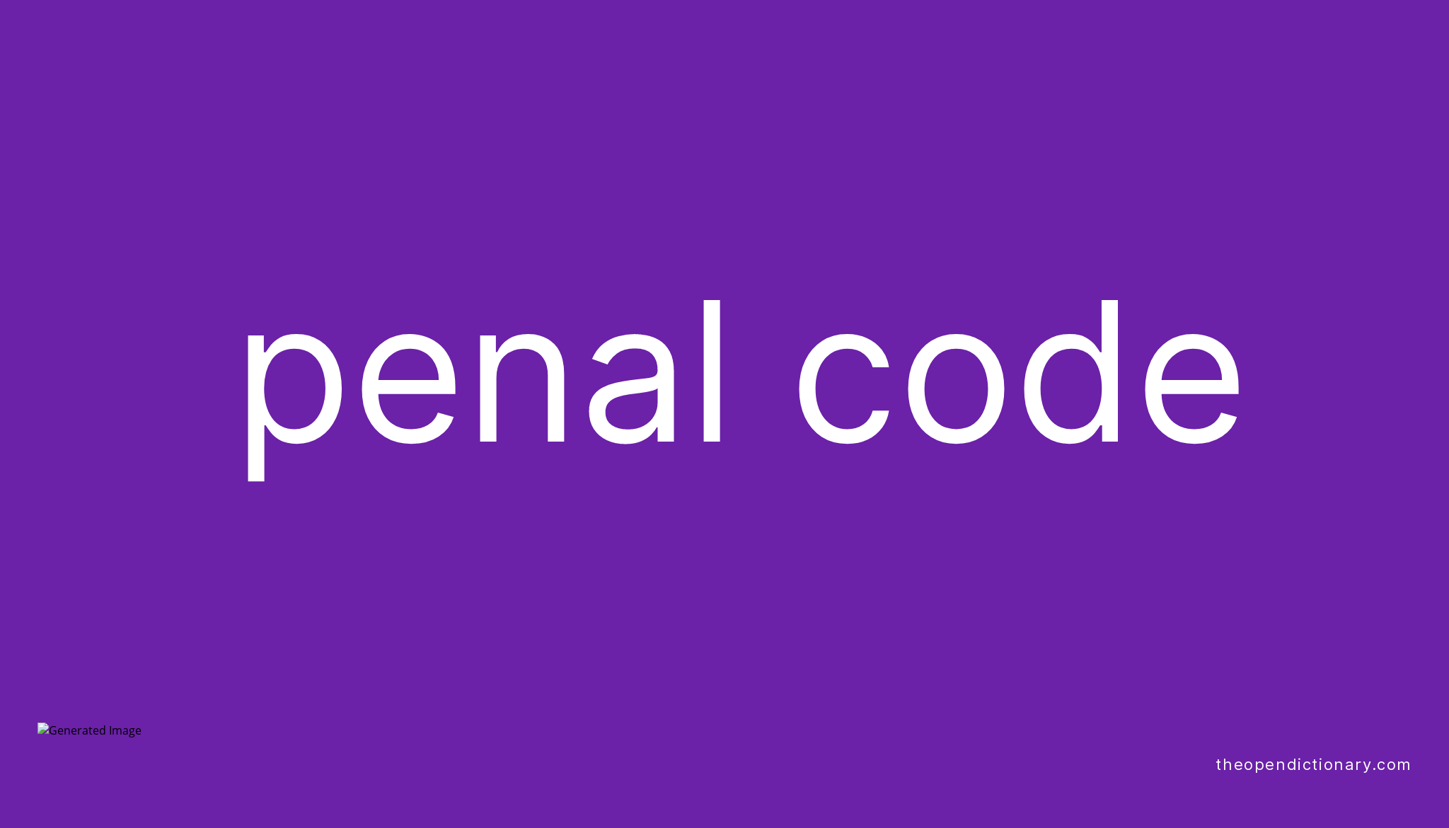 PENAL CODE - The Open Dictionary
