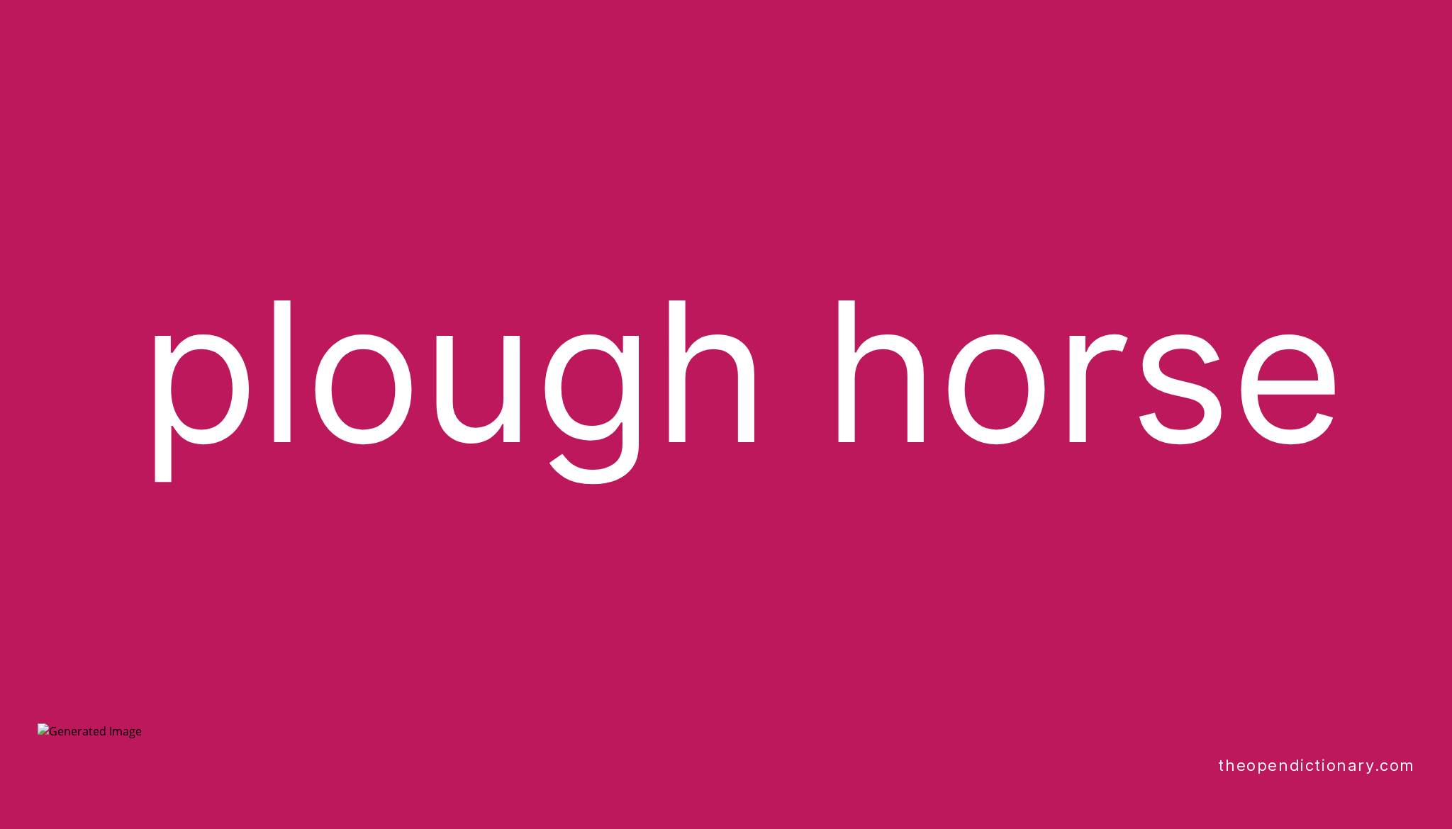 Definition Plough Horse at Becky Hansen blog