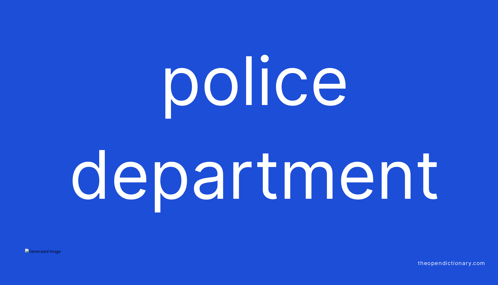 POLICE DEPARTMENT - The Open Dictionary