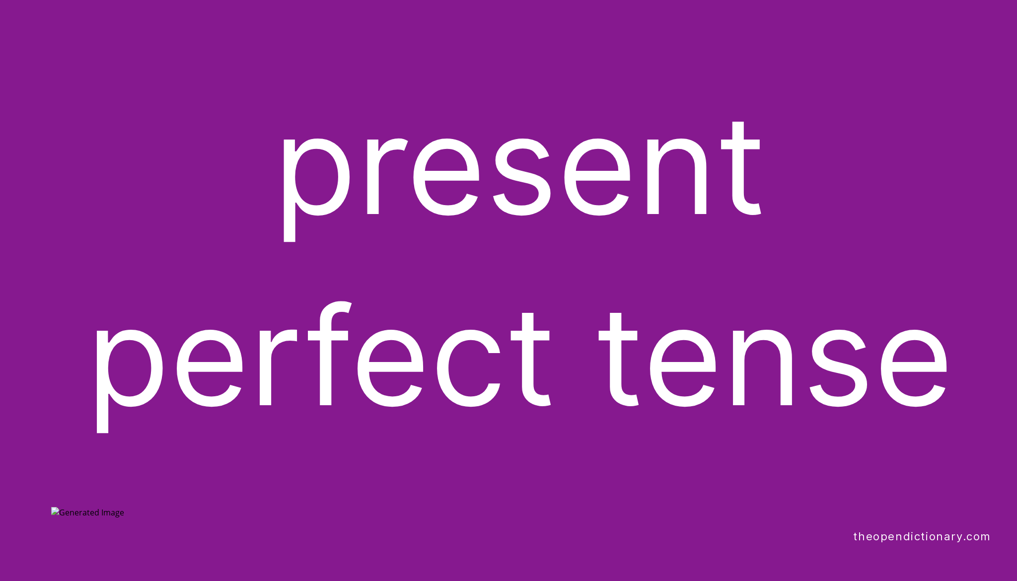 Definition Of Present Perfect Tense In Hindi - Design Talk