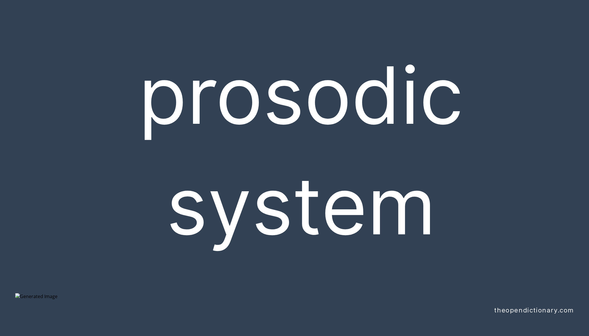 PROSODIC SYSTEM - The Open Dictionary