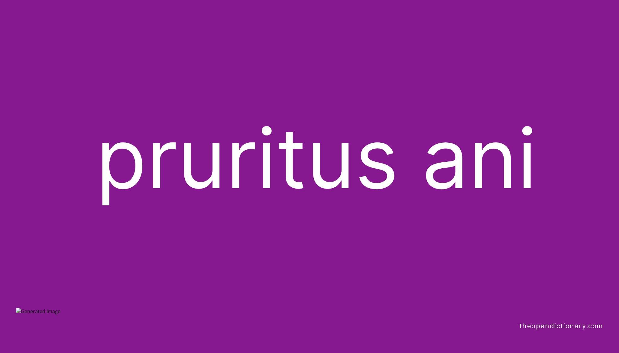 Pruritus ani | Meaning of Pruritus ani | Definition of Pruritus ani ...