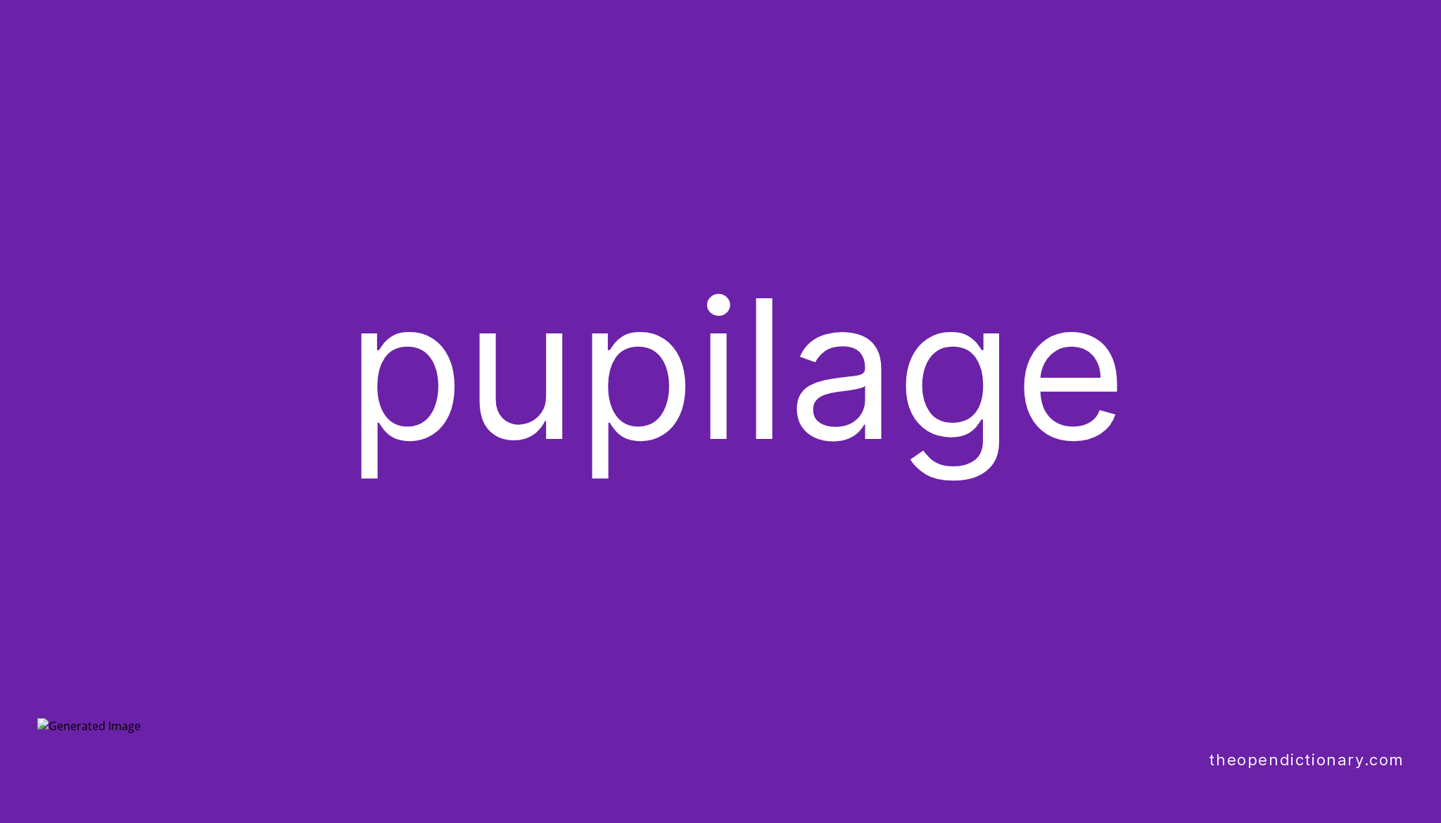 PUPILAGE - The Open Dictionary