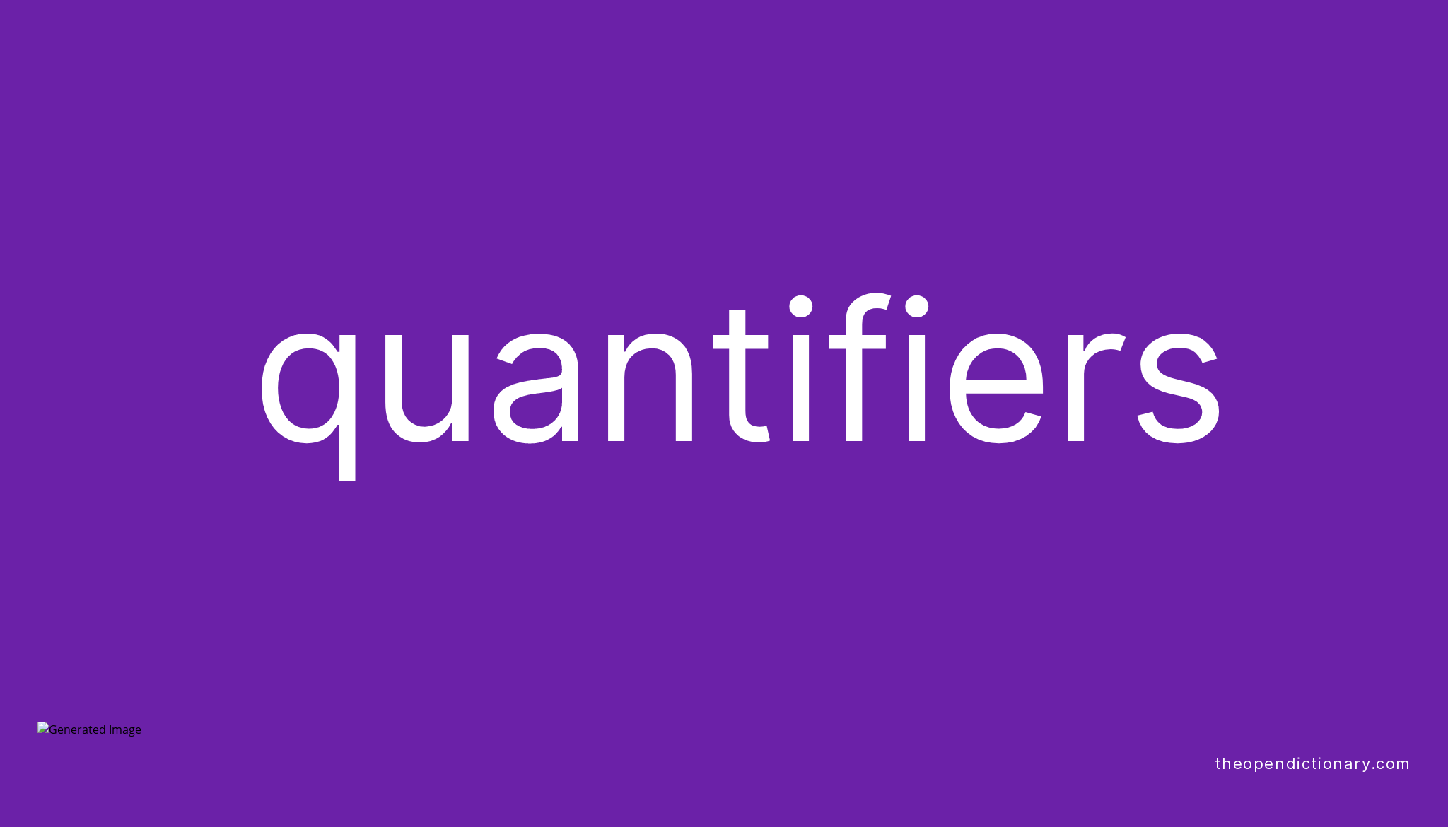 Quantifiers Meaning Of Quantifiers Definition Of Quantifiers