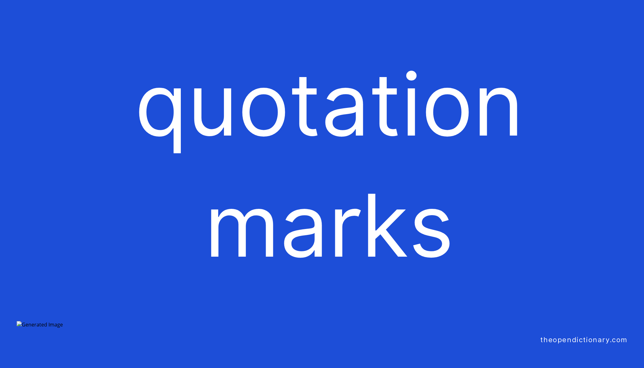 QUOTATION MARKS - The Open Dictionary
