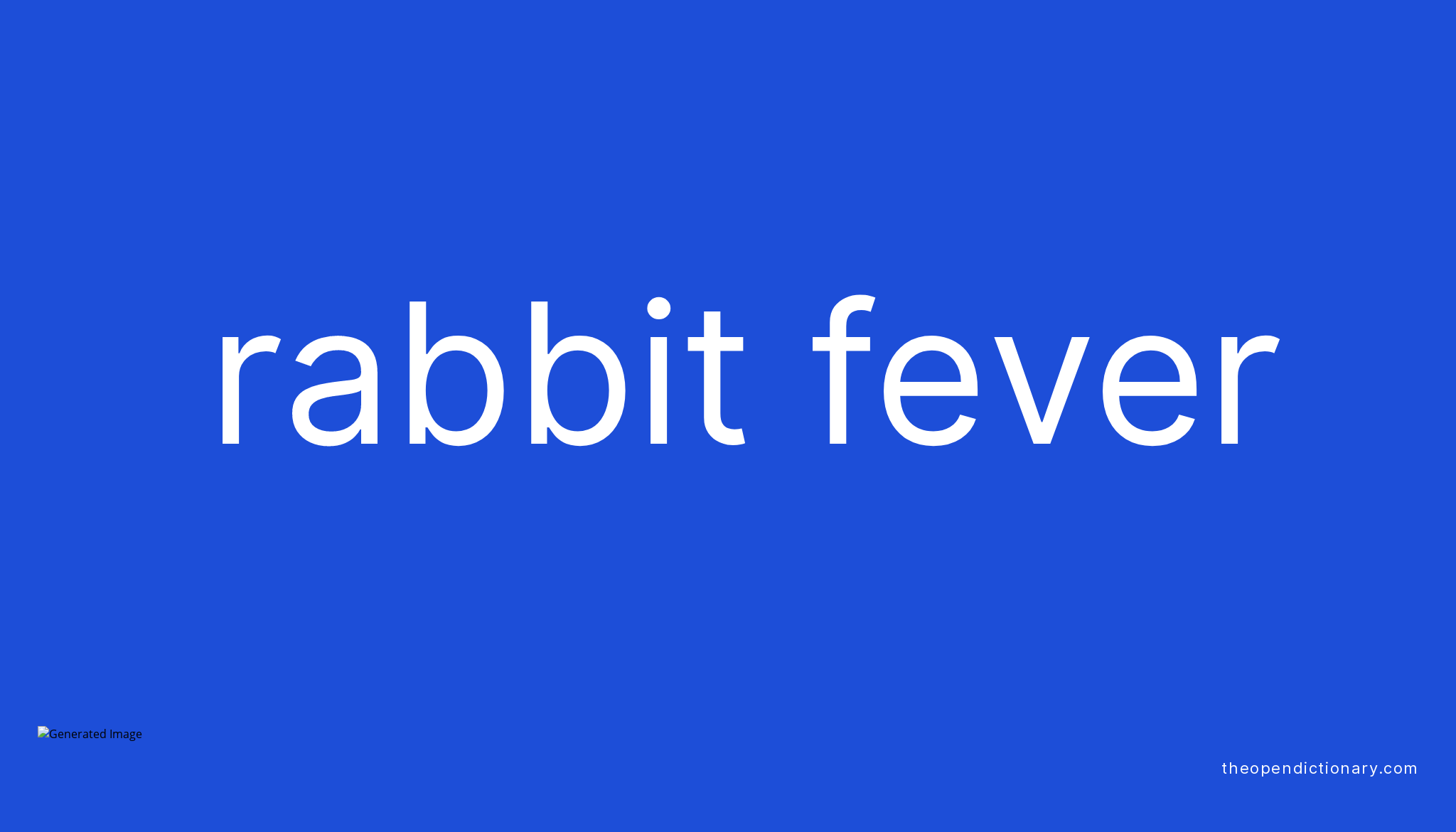 Rabbit fever | Meaning of Rabbit fever | Definition of Rabbit fever ...