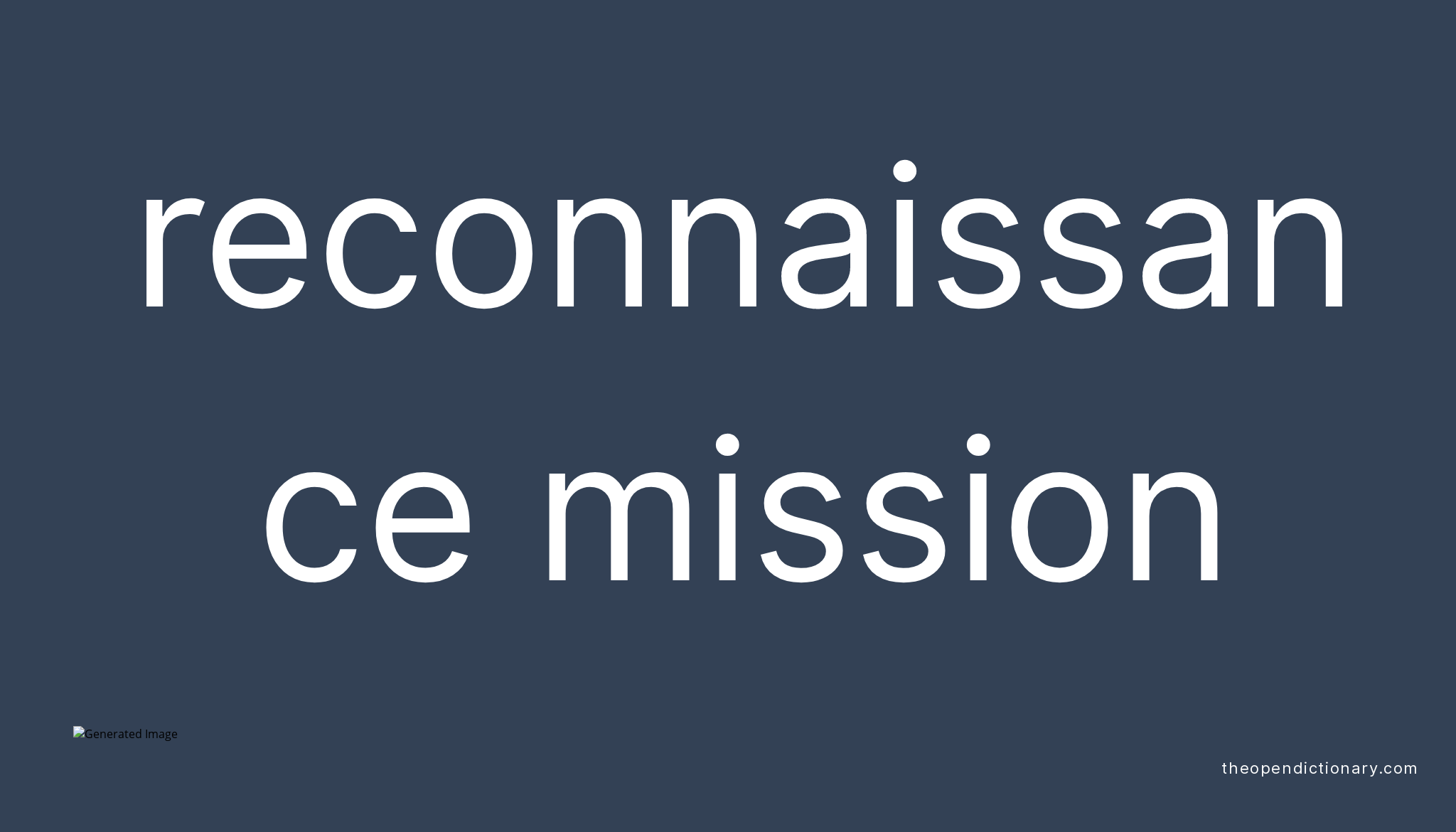 Reconnaissance mission | Meaning of Reconnaissance mission | Definition ...
