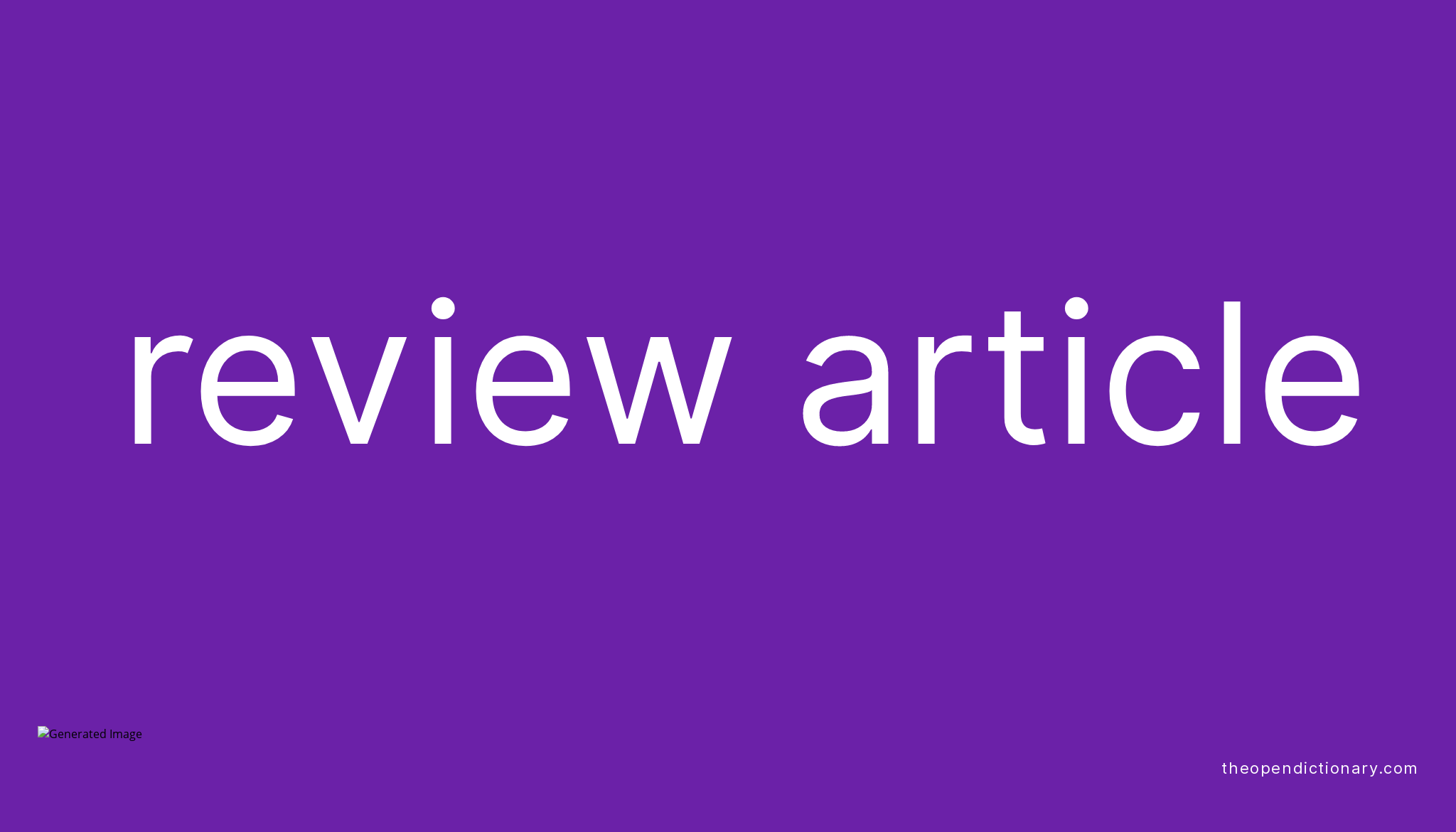 Review article | Meaning of Review article | Definition of Review ...