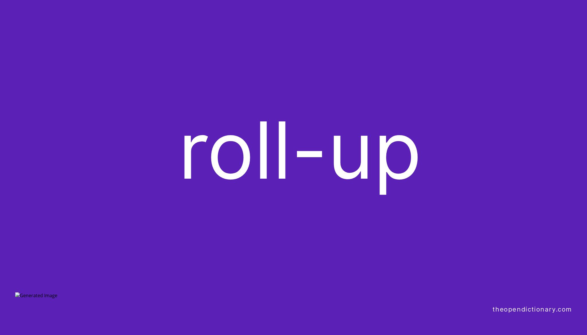 ROLL-UP - The Open Dictionary